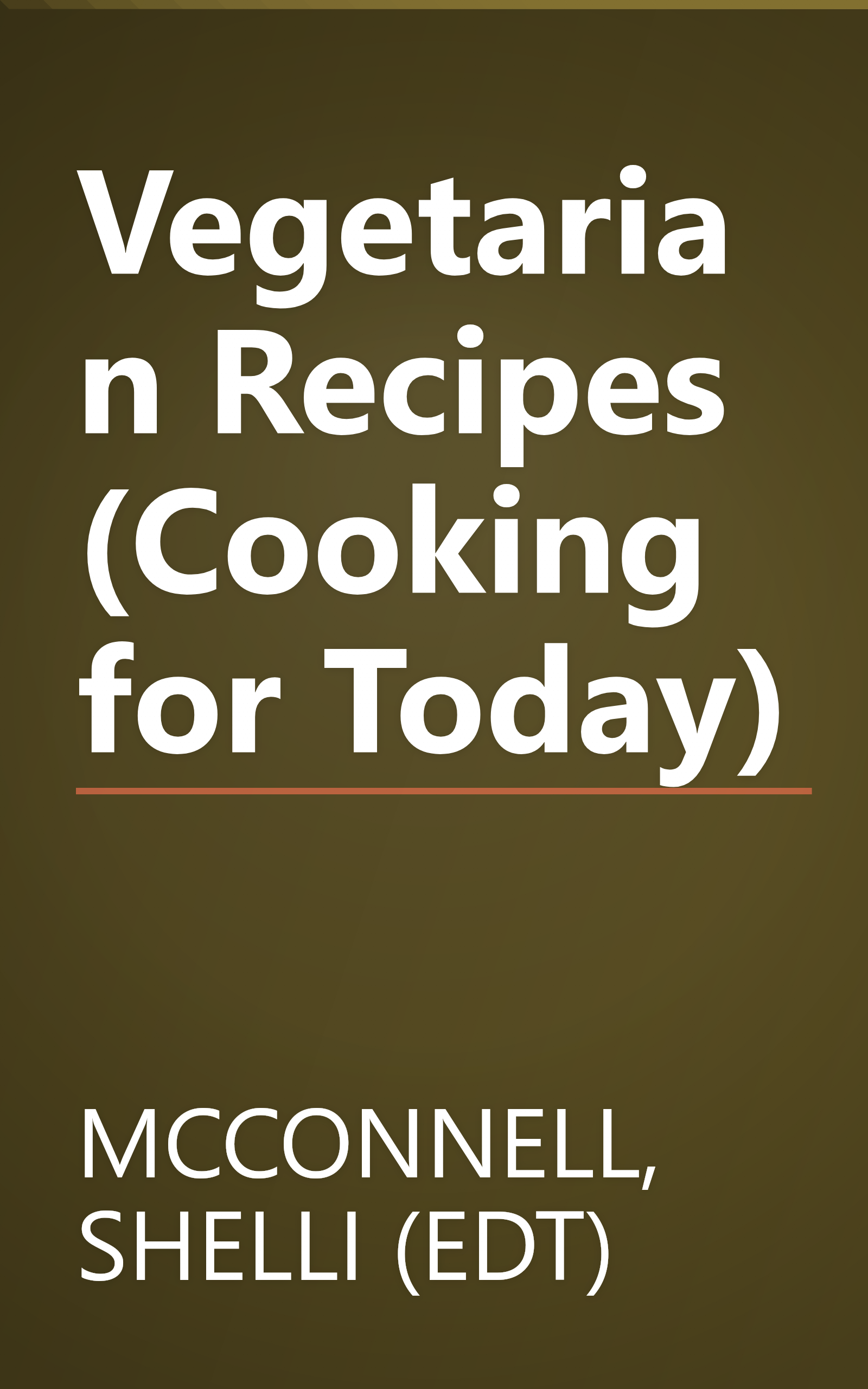 Vegetarian Recipes (Cooking for Today) book cover
