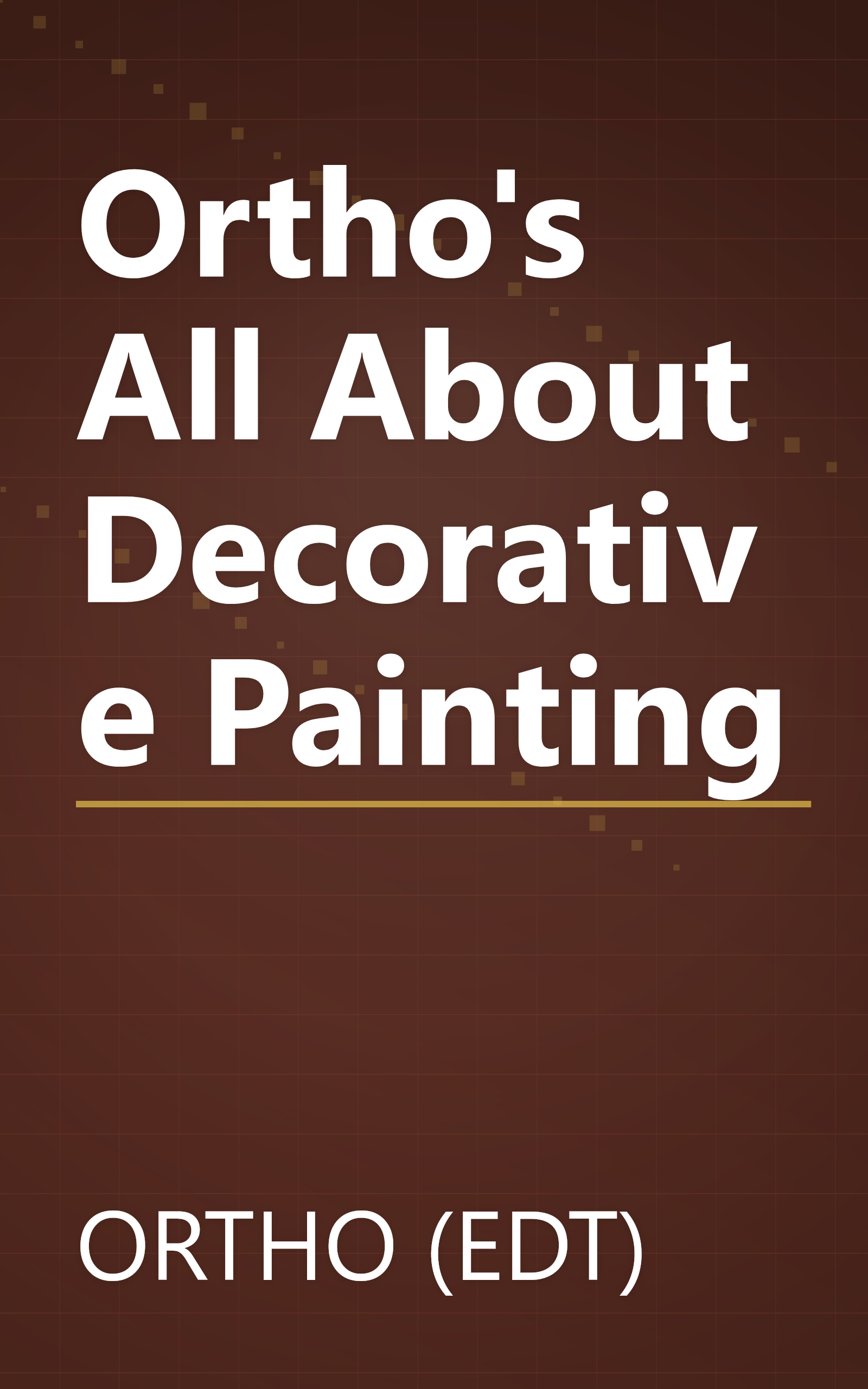Ortho's All About Decorative Painting book cover