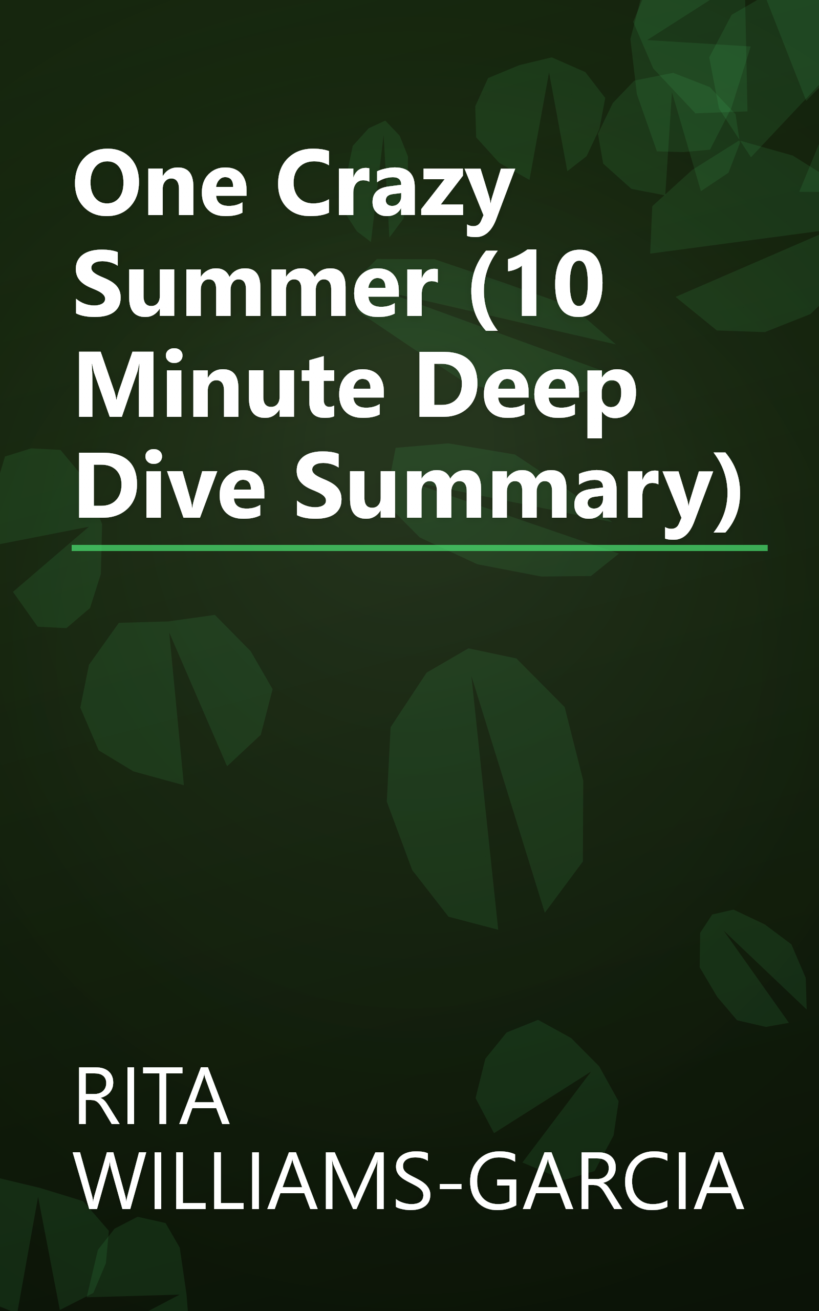 One Crazy Summer (10 Minute   Deep Dive Summary) book cover