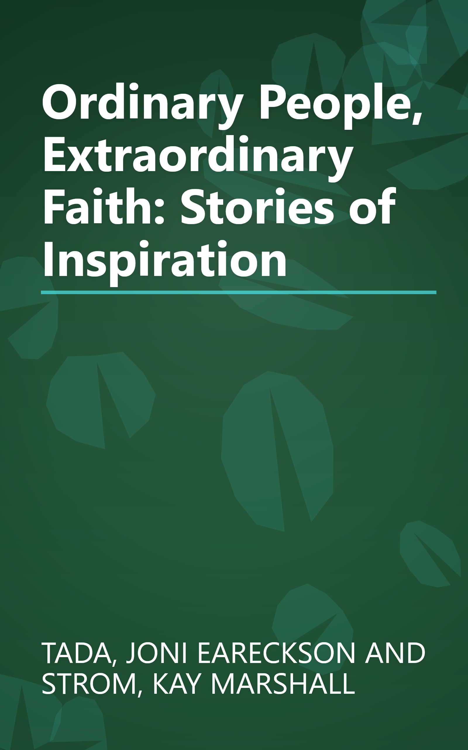Ordinary People, Extraordinary Faith: Stories of Inspiration book cover