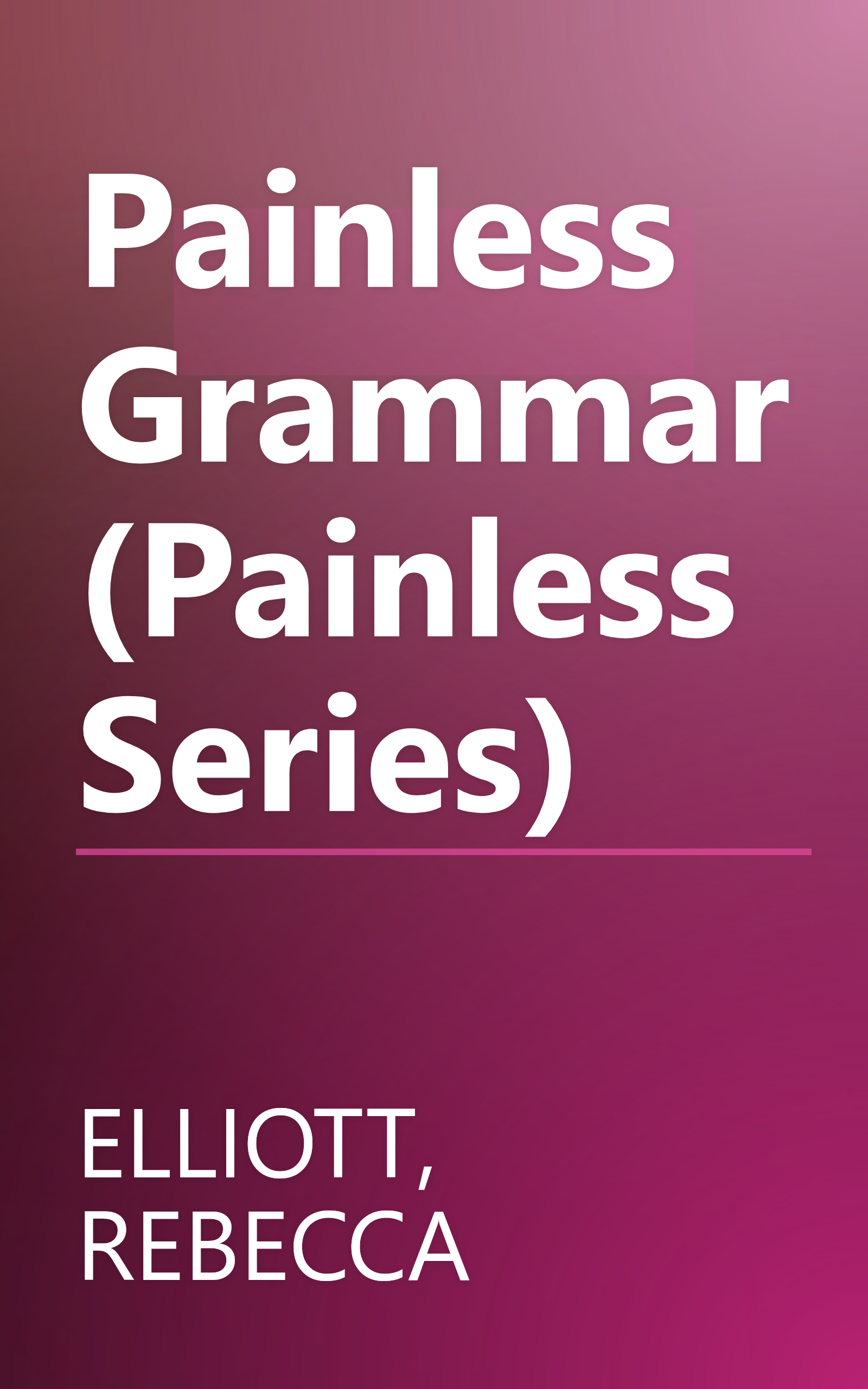 Painless Grammar (Painless Series) book cover