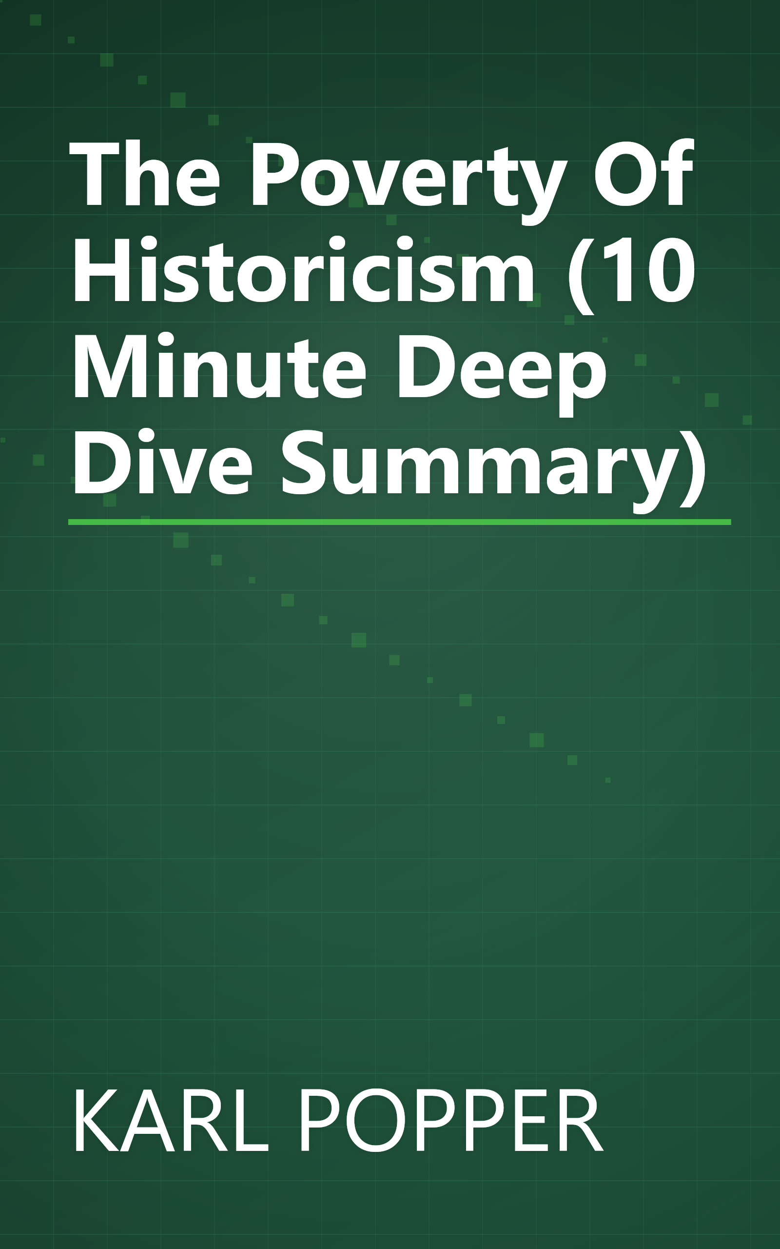 The Poverty Of Historicism (10 Minute   Deep Dive Summary) book cover