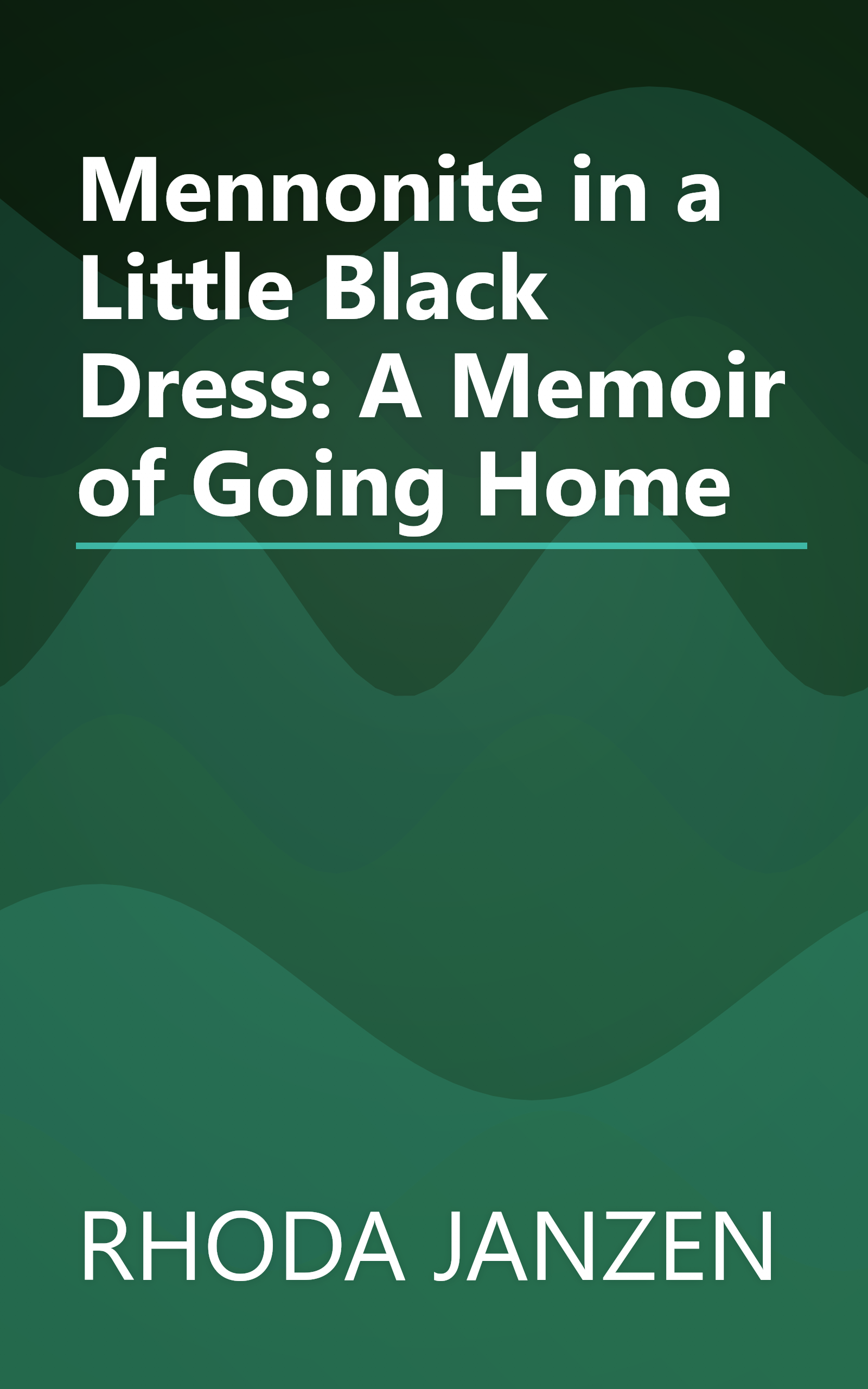 Mennonite in a Little Black Dress: A Memoir of Going Home book cover