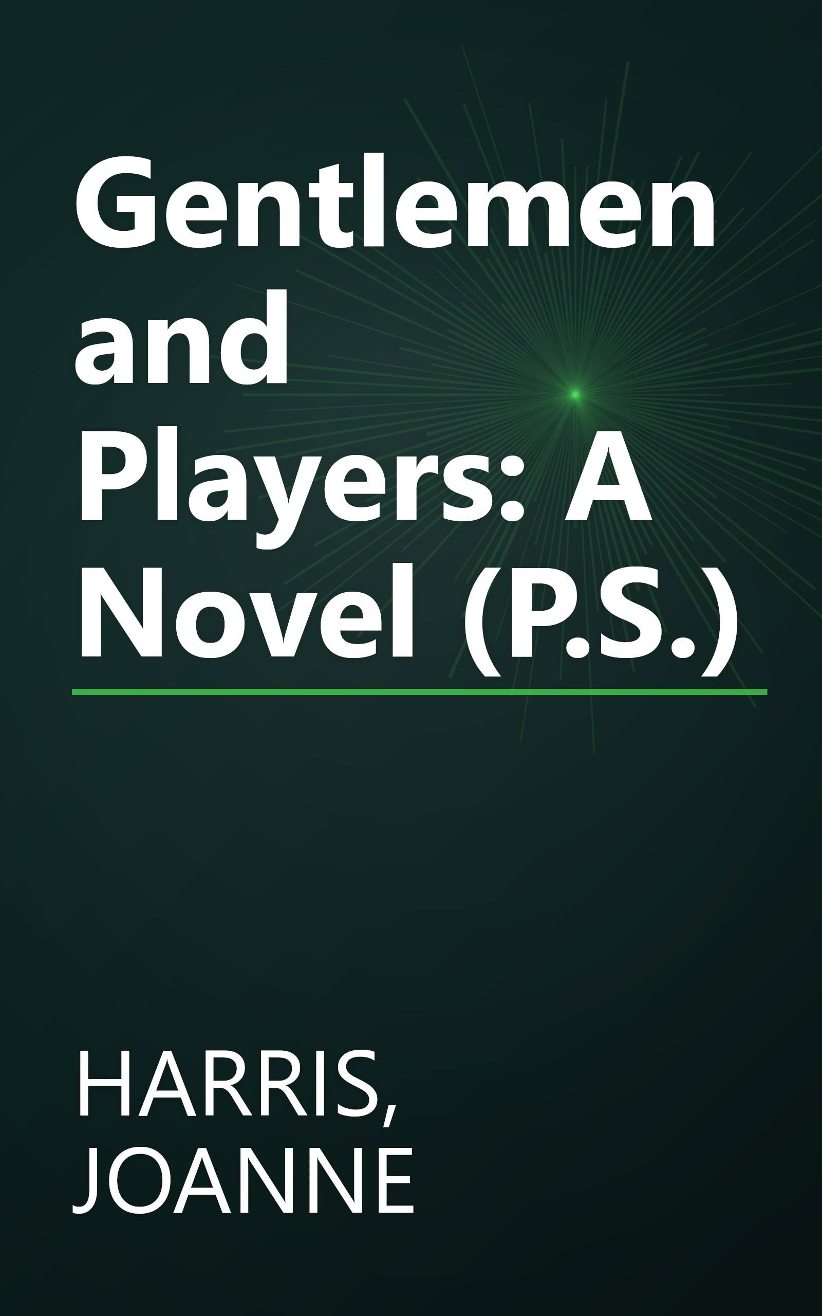 Gentlemen and Players: A Novel (P.S.) book cover