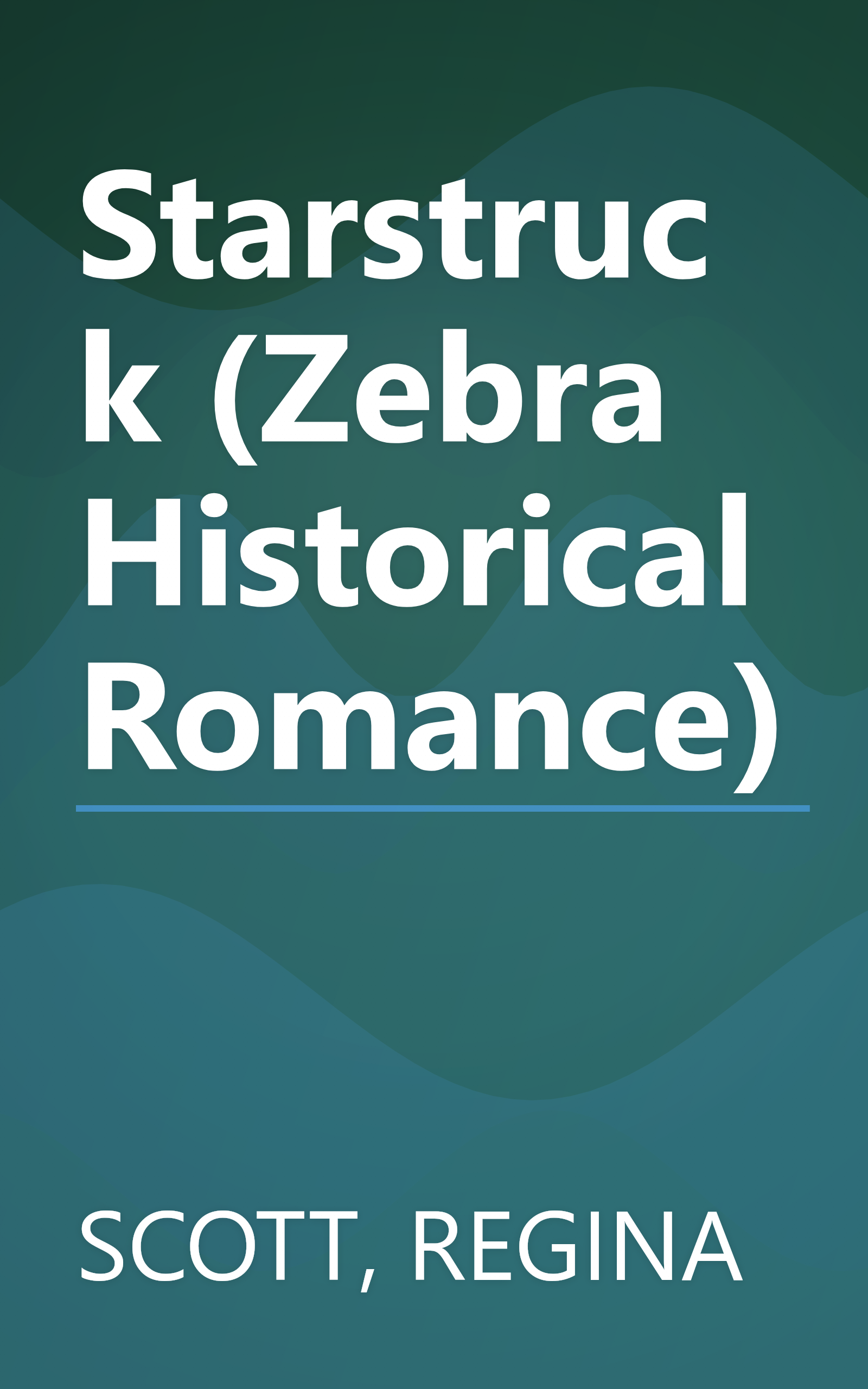 Starstruck (Zebra Historical Romance) book cover