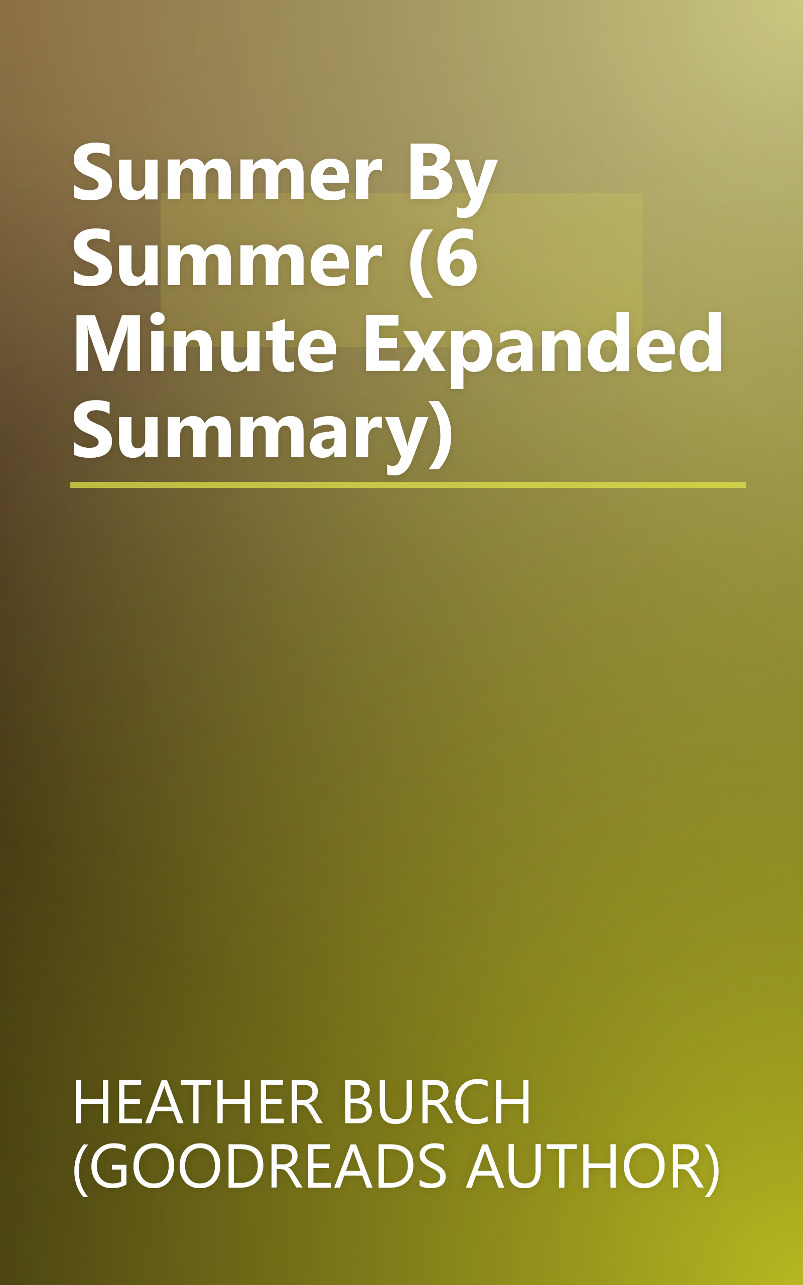 Summer By Summer (6 Minute   Expanded Summary) book cover