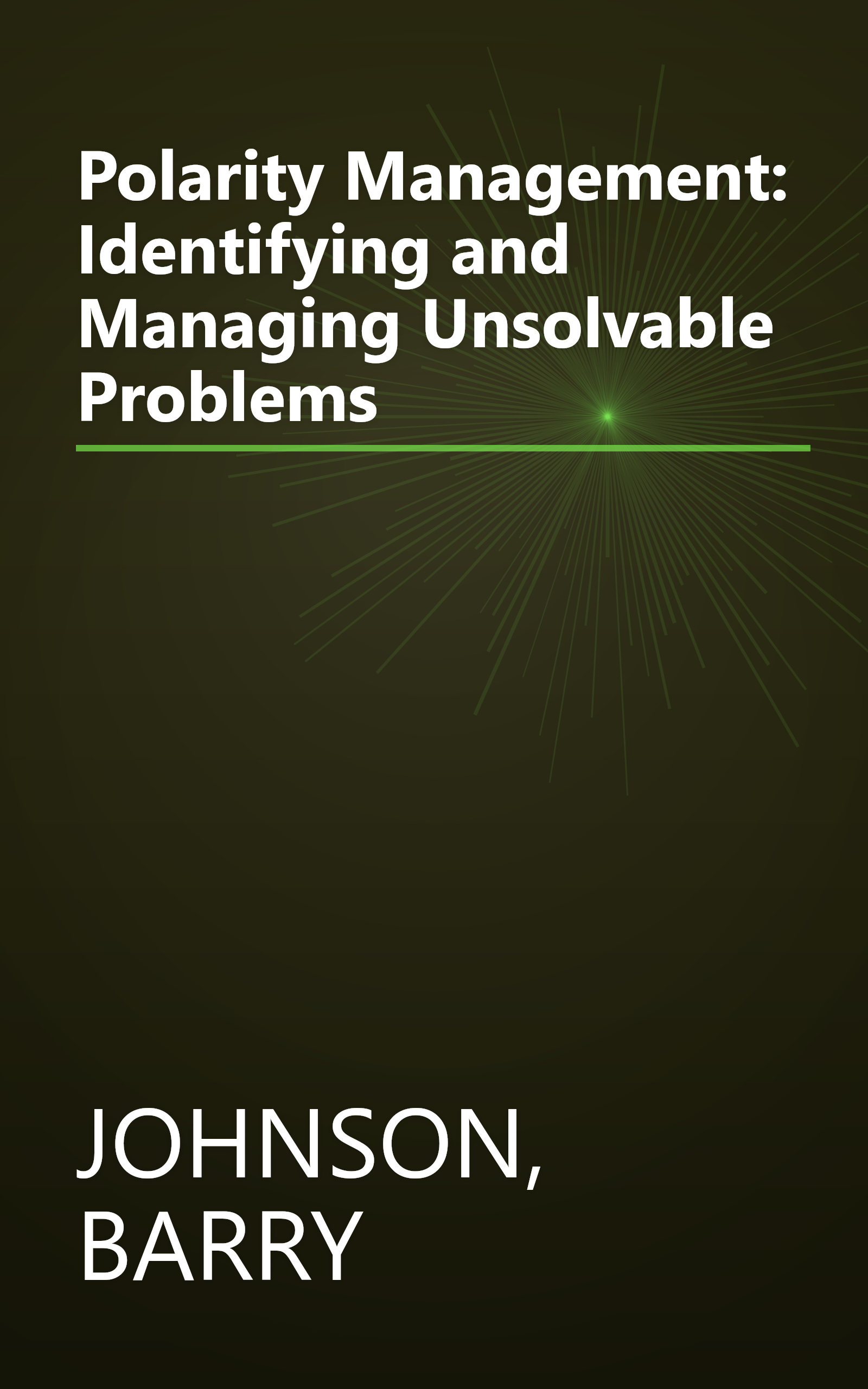 Polarity Management: Identifying and Managing Unsolvable Problems book cover