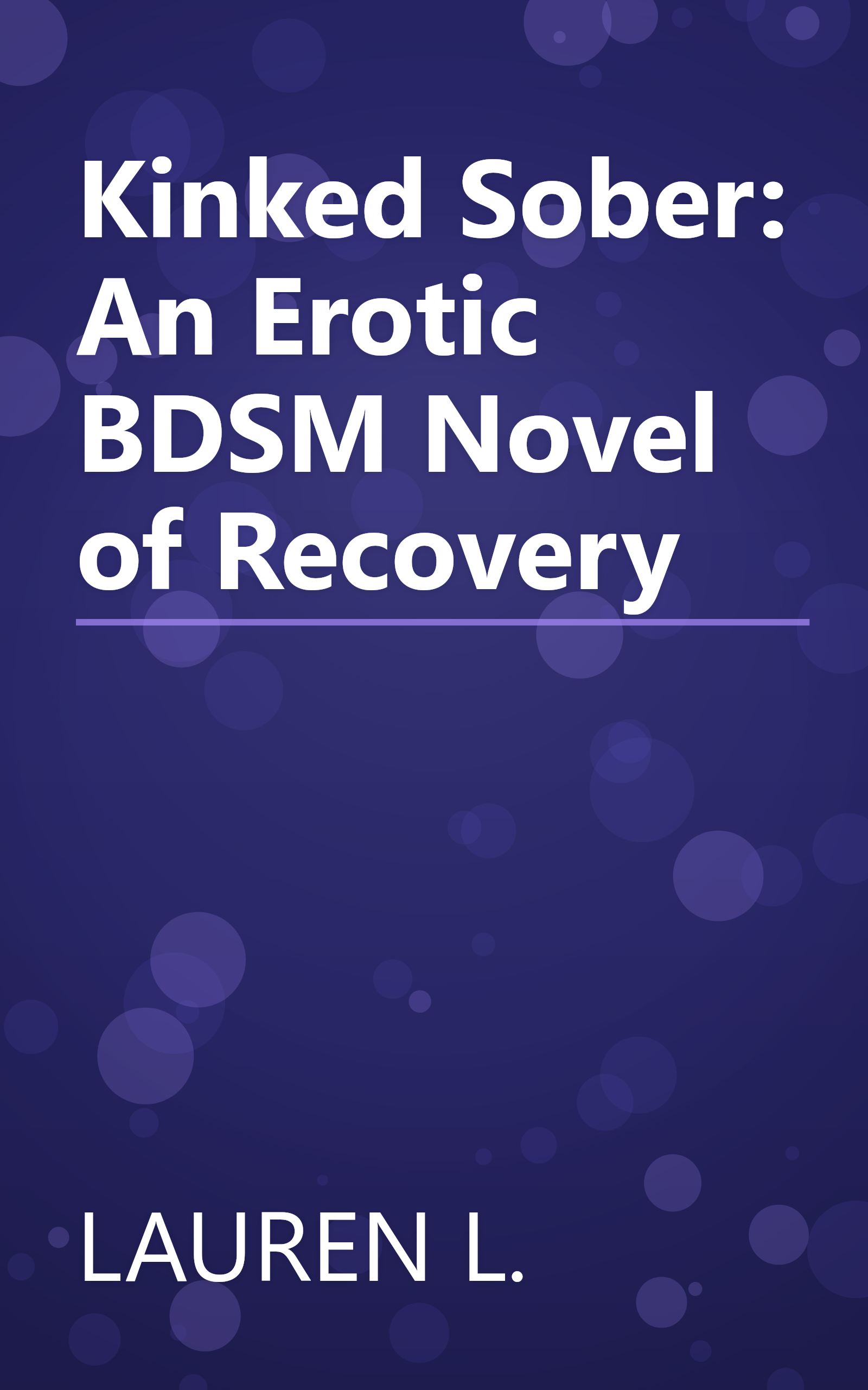 Kinked Sober: An Erotic BDSM Novel of Recovery book cover