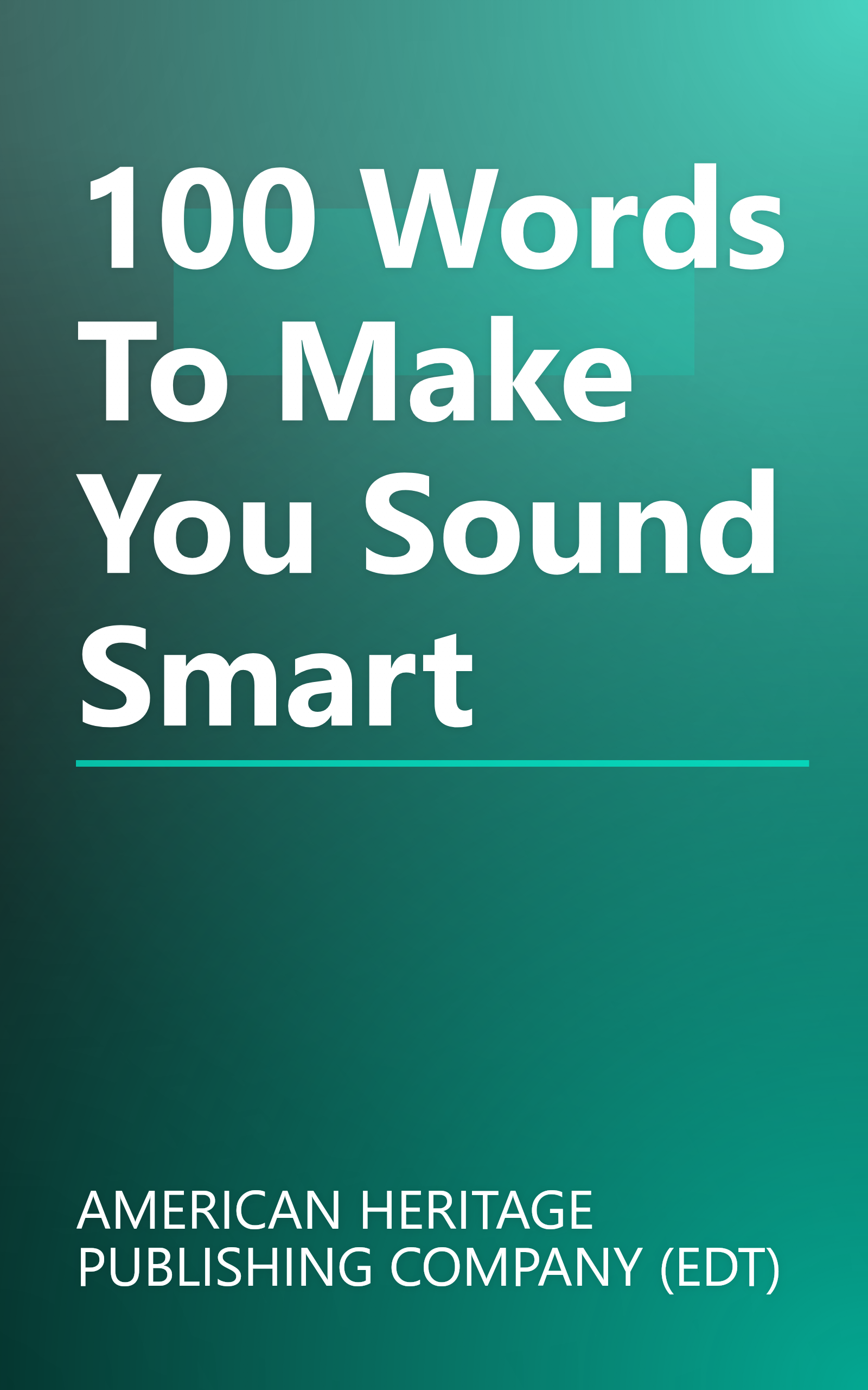 100 Words To Make You Sound Smart book cover