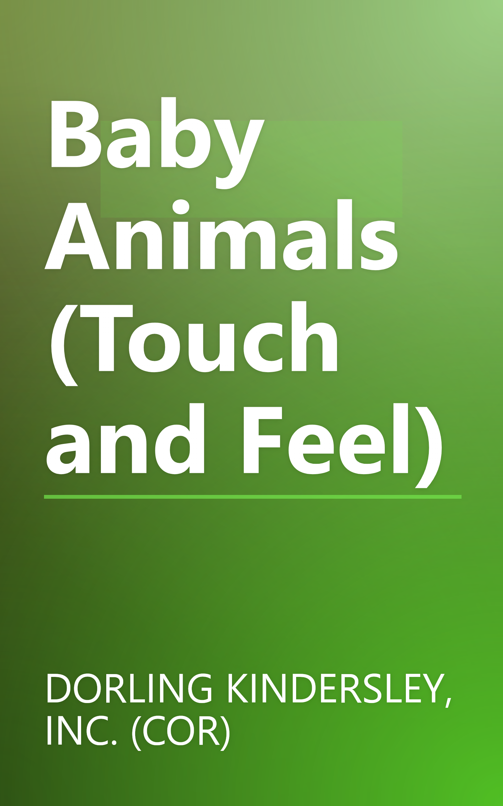 Baby Animals (Touch and Feel) book cover