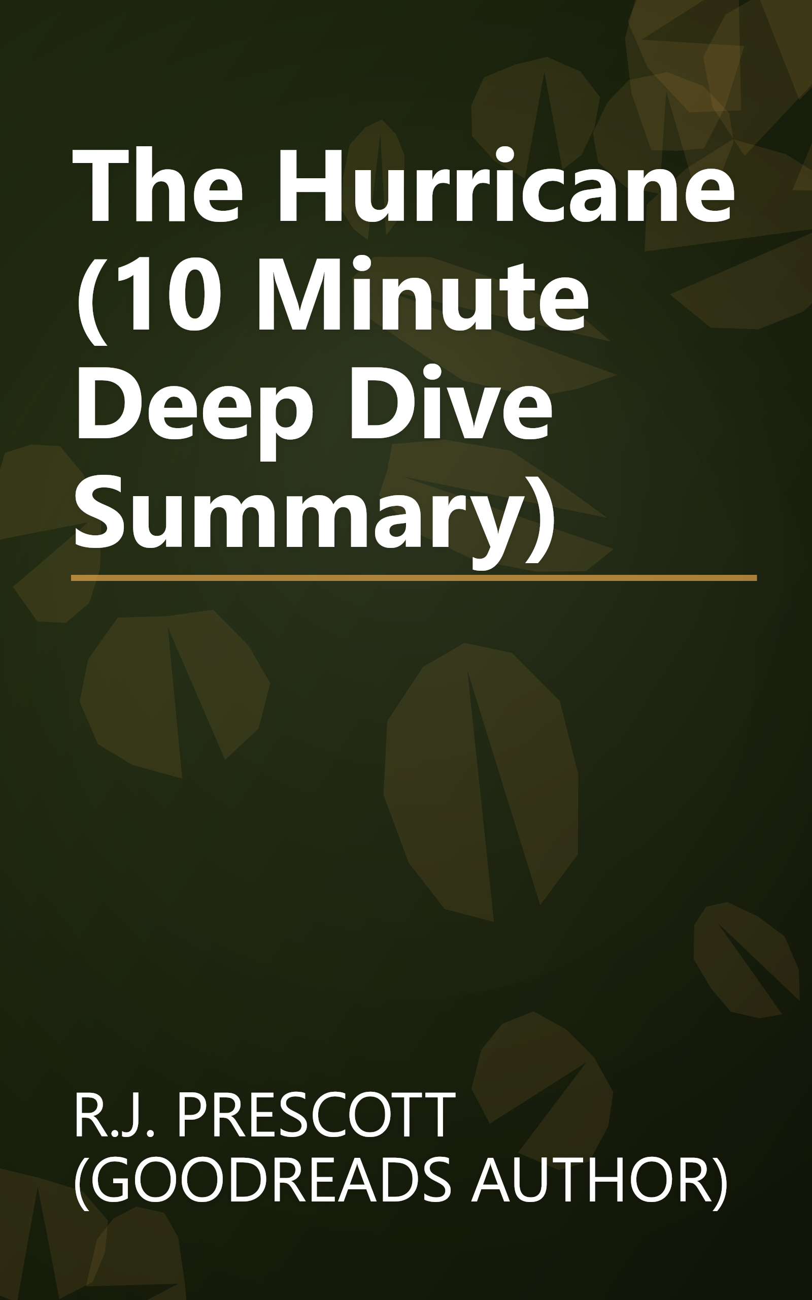 The Hurricane (10 Minute   Deep Dive Summary) book cover