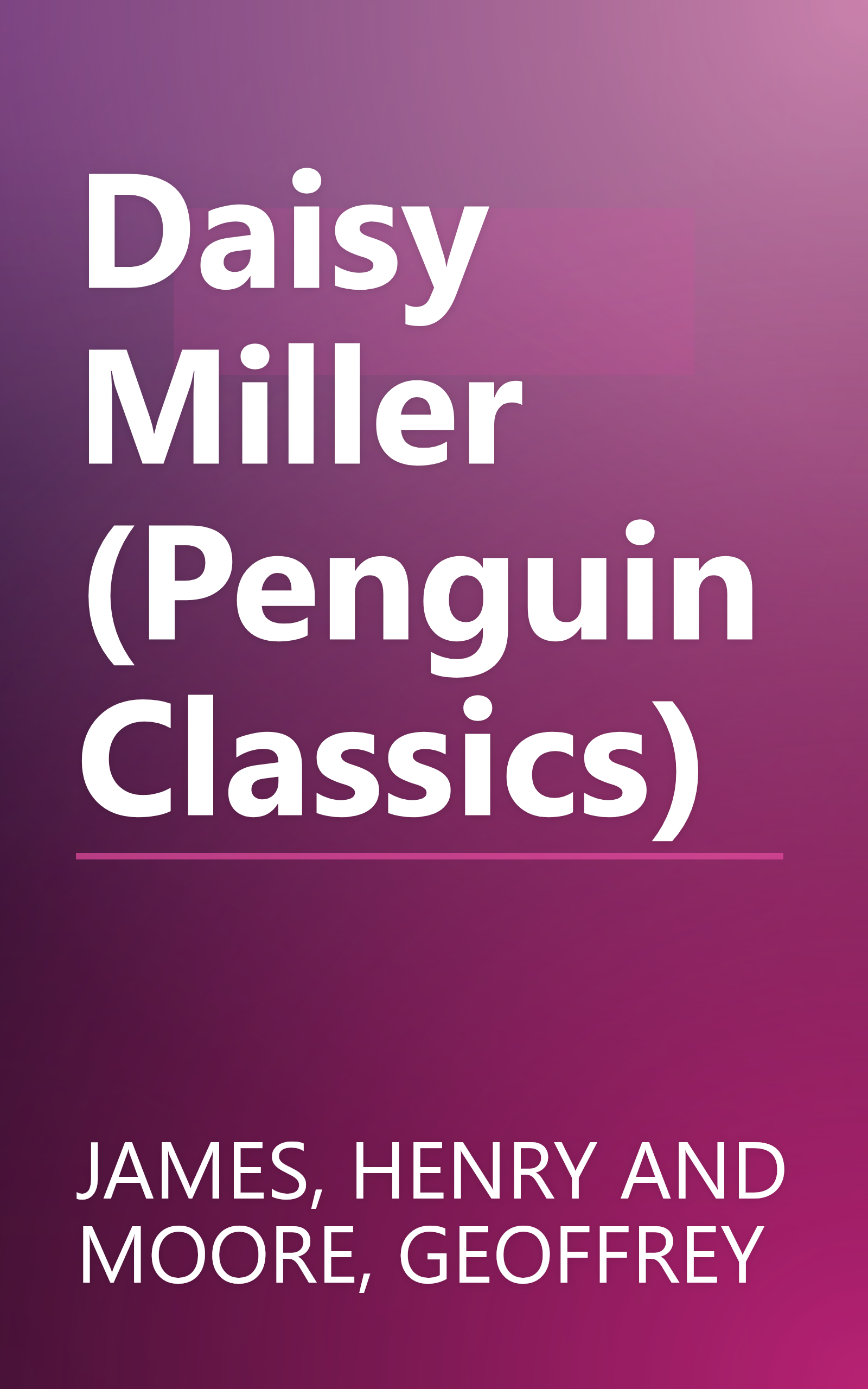 Daisy Miller (Penguin Classics) book cover