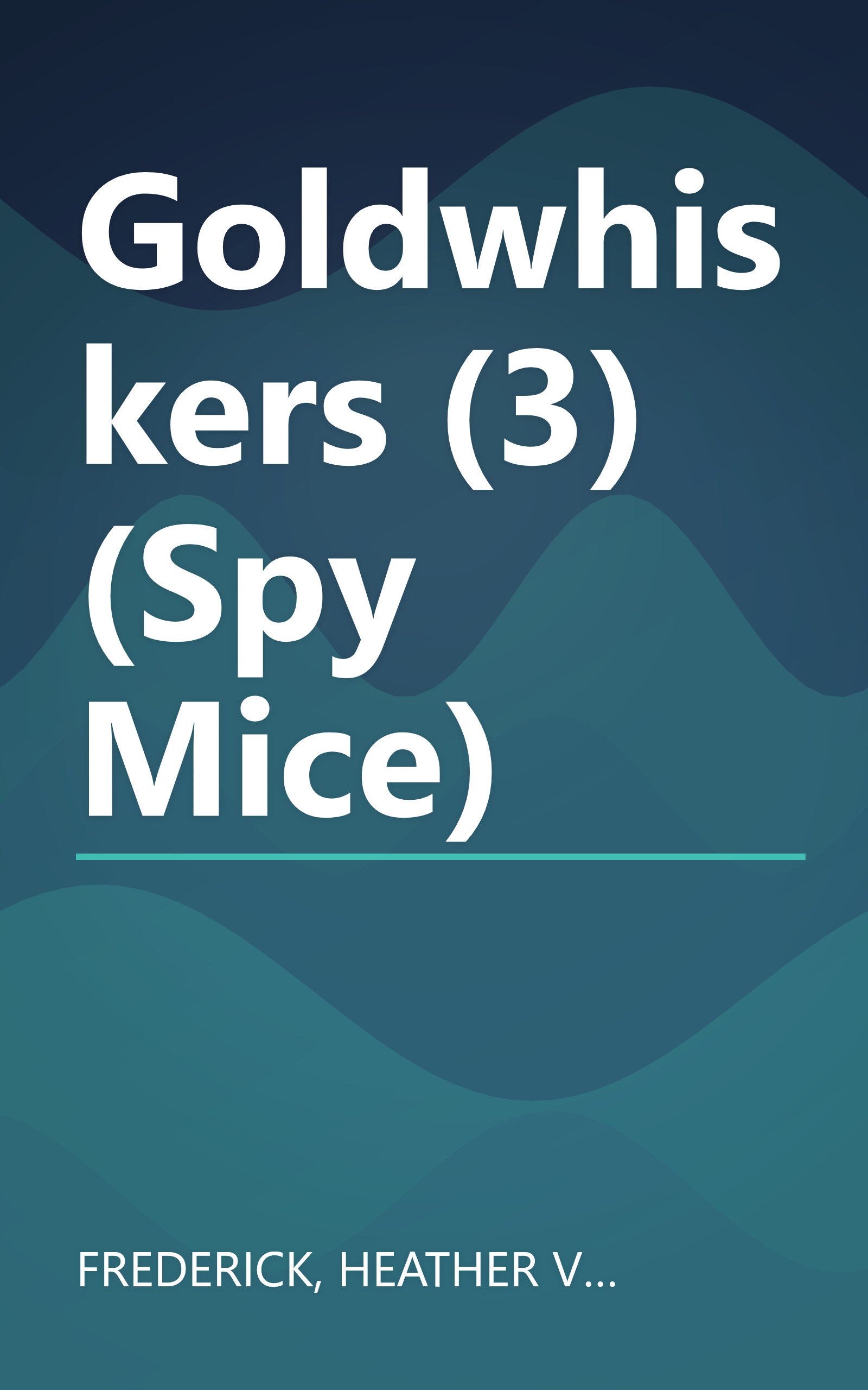 Goldwhiskers (3) (Spy Mice) book cover