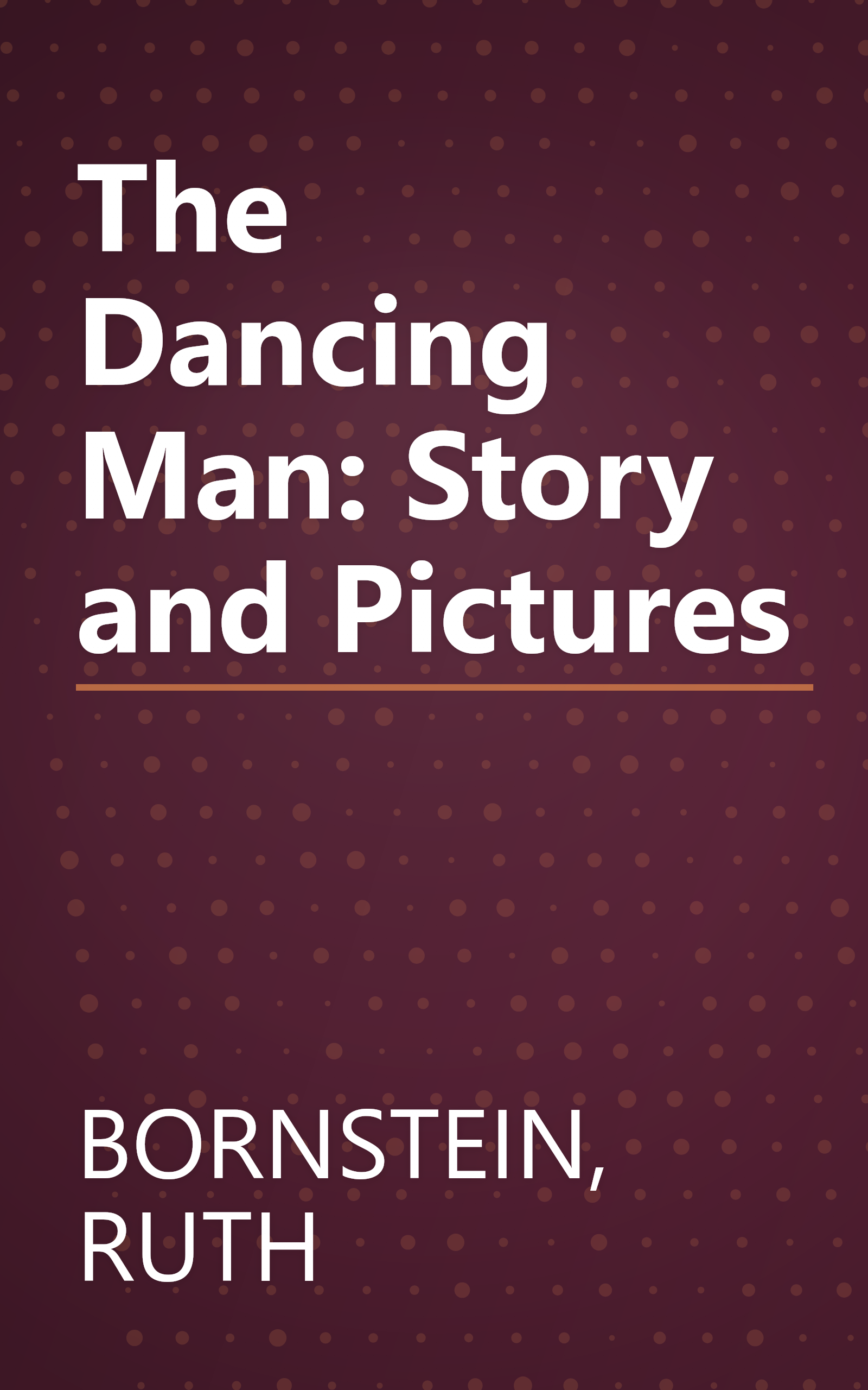 The Dancing Man: Story and Pictures book cover