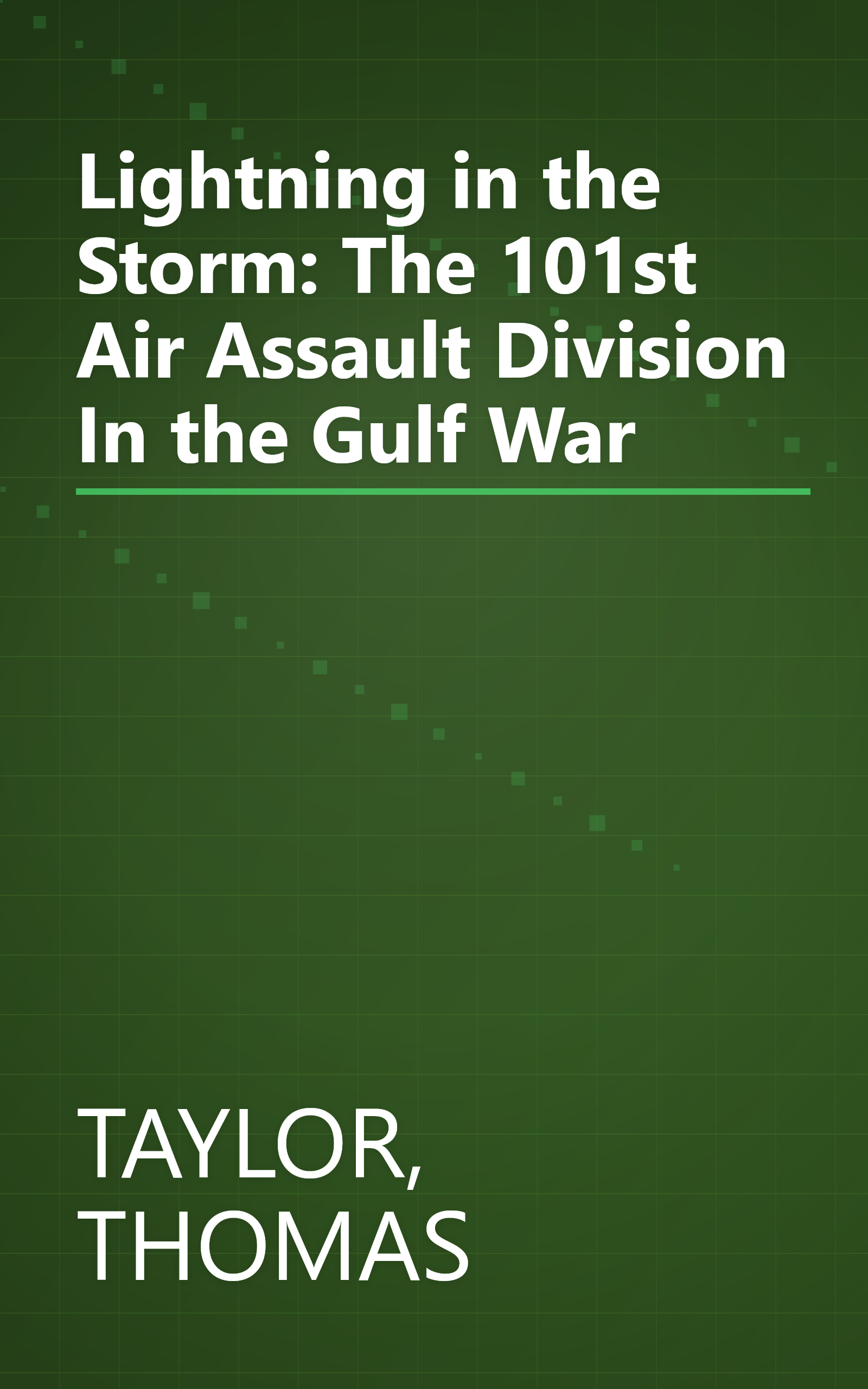 Lightning in the Storm: The 101st Air Assault Division In the Gulf War book cover