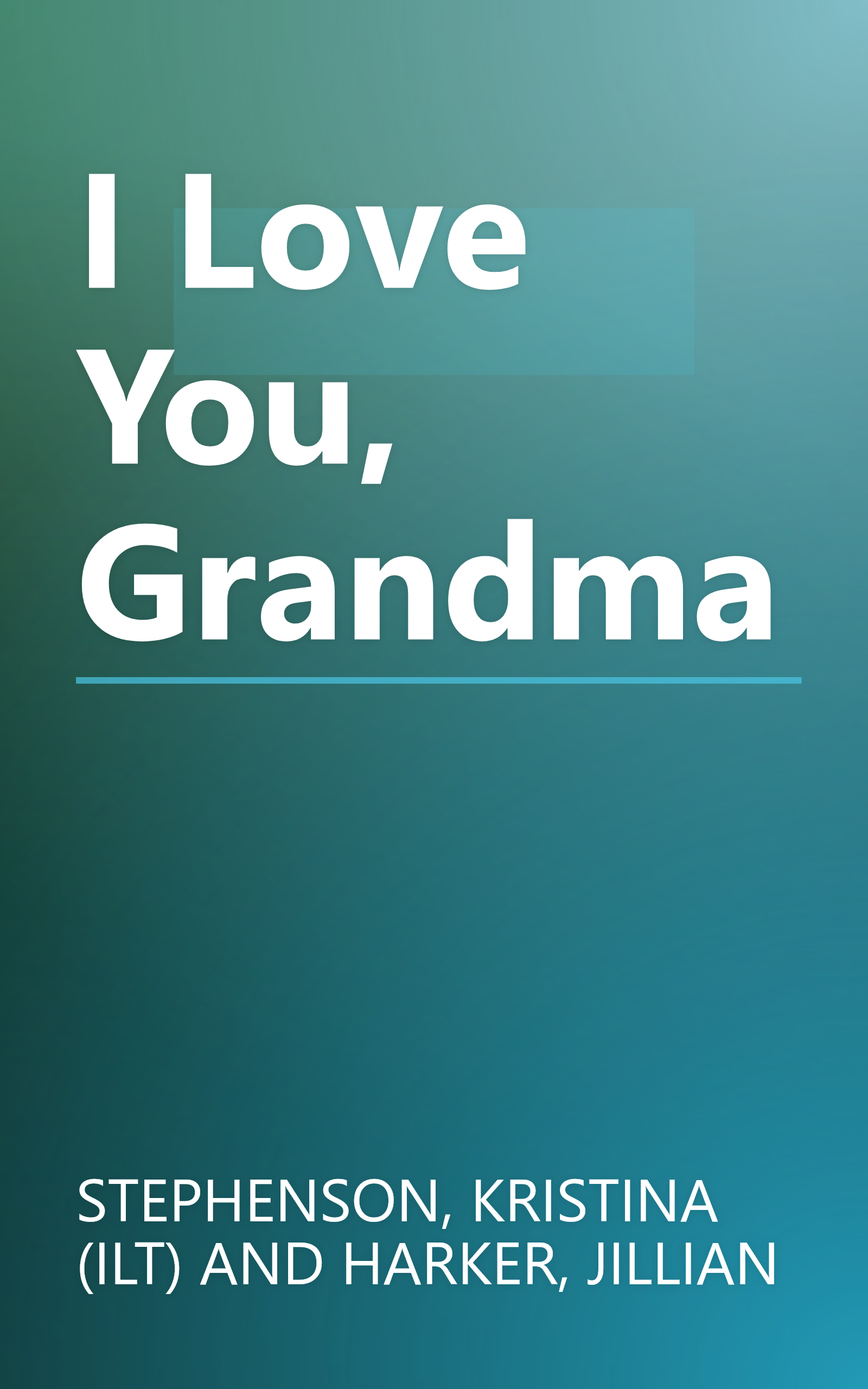 I Love You, Grandma book cover