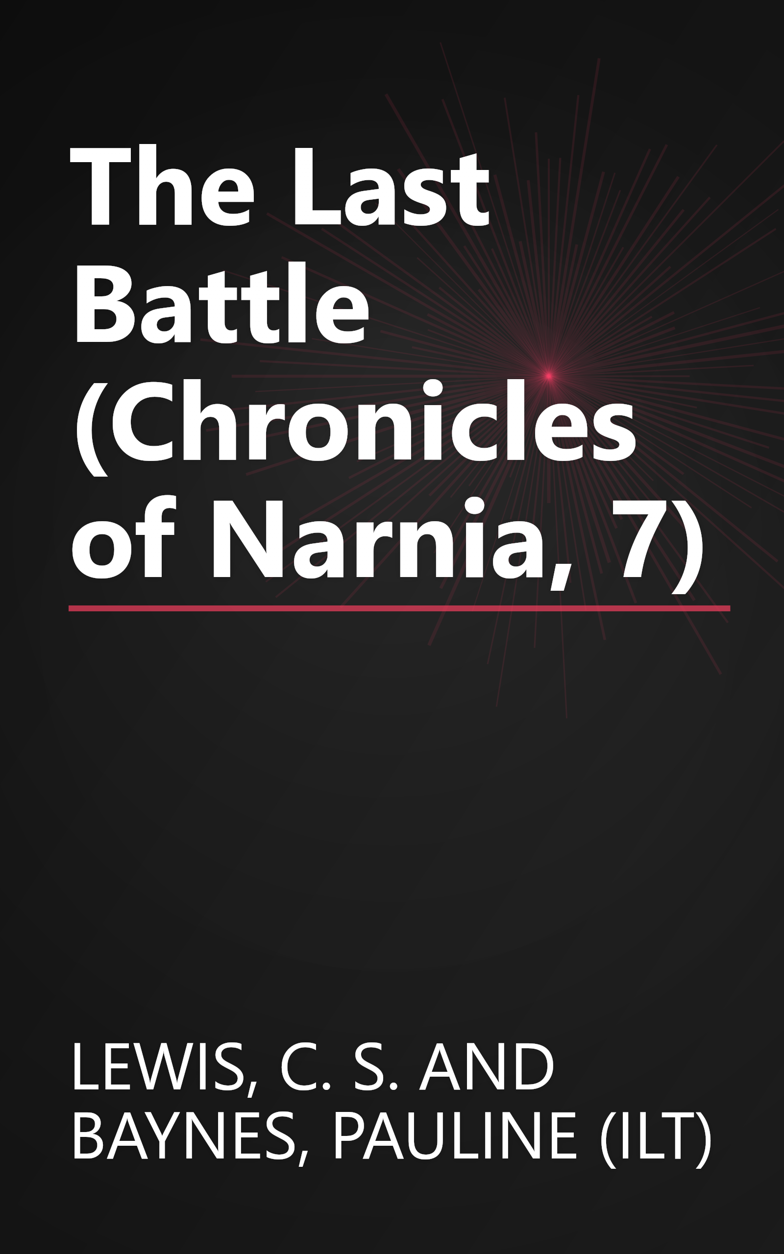 The Last Battle (Chronicles of Narnia, 7) book cover