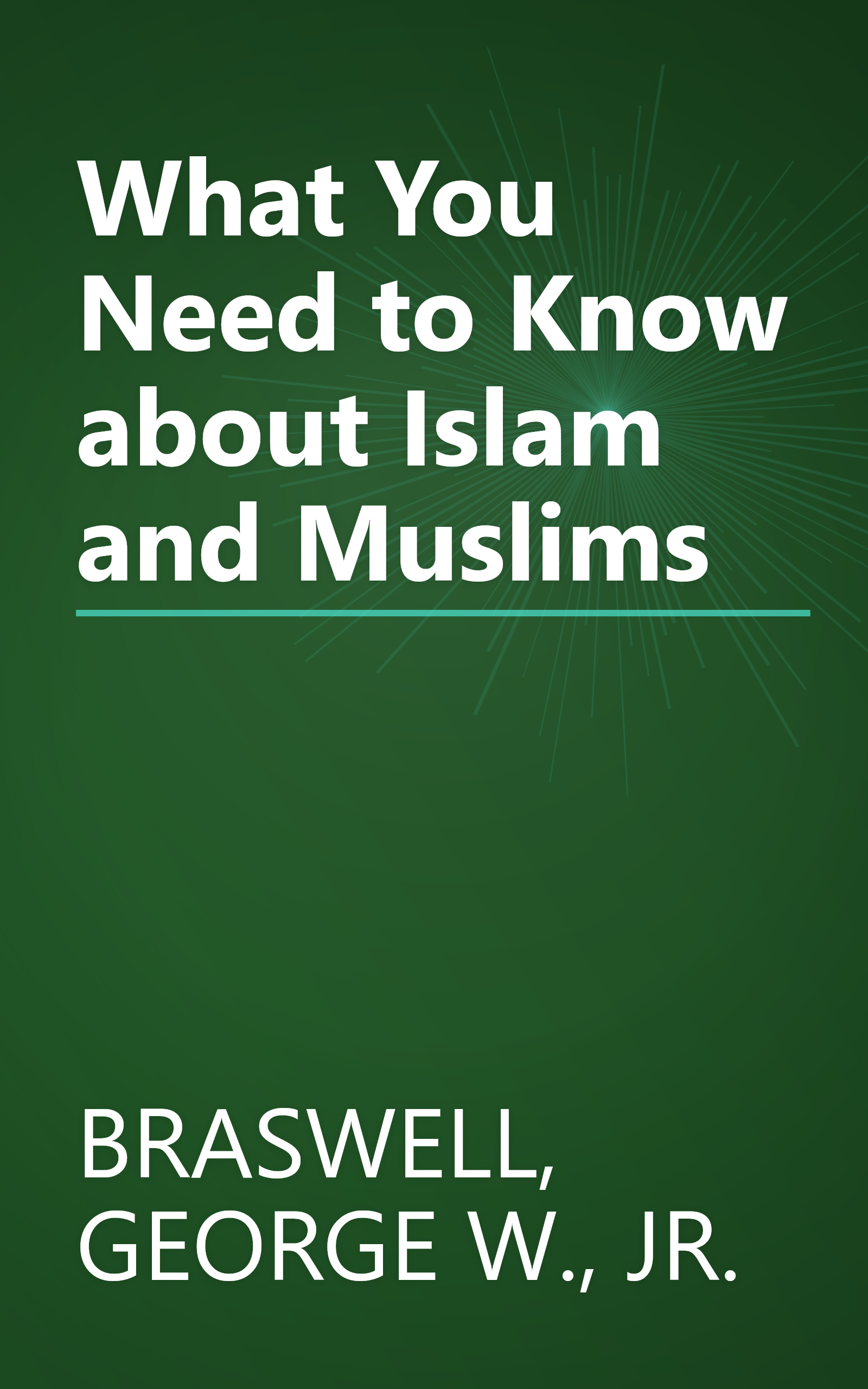 What You Need to Know about Islam and Muslims book cover