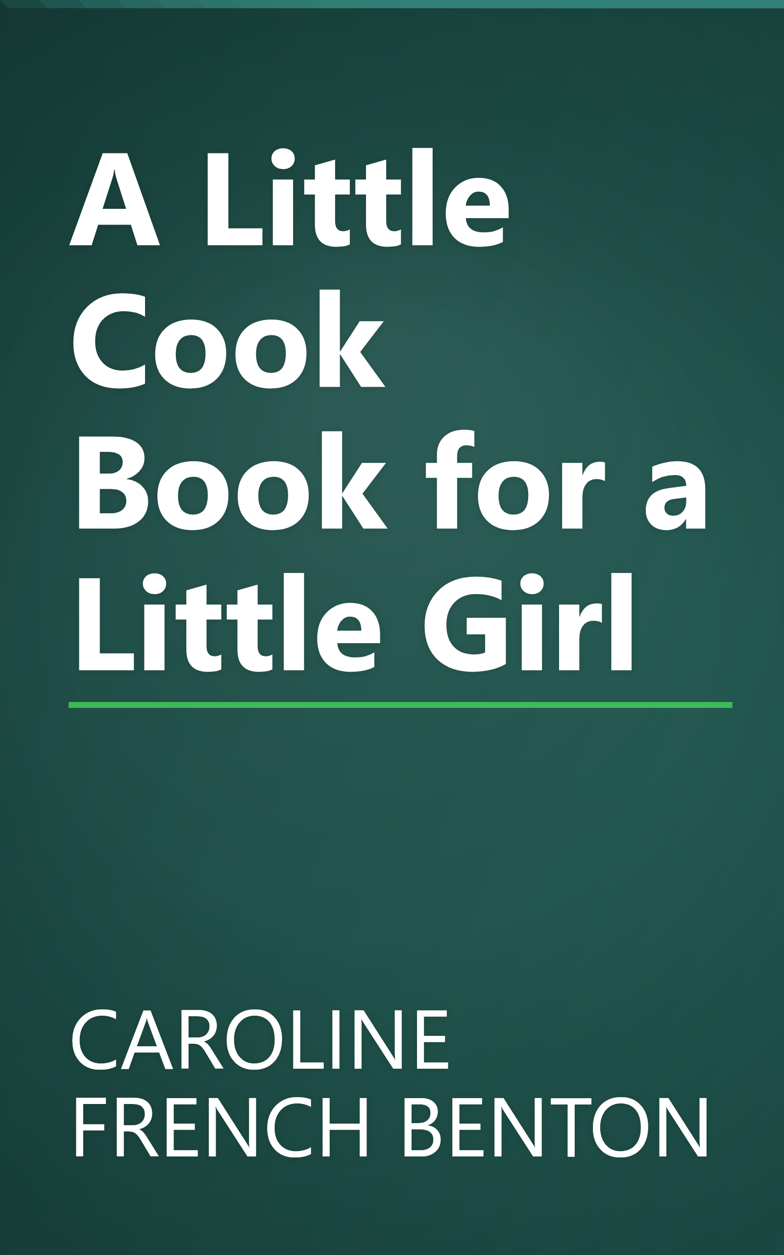 A Little Cook Book for a Little Girl book cover