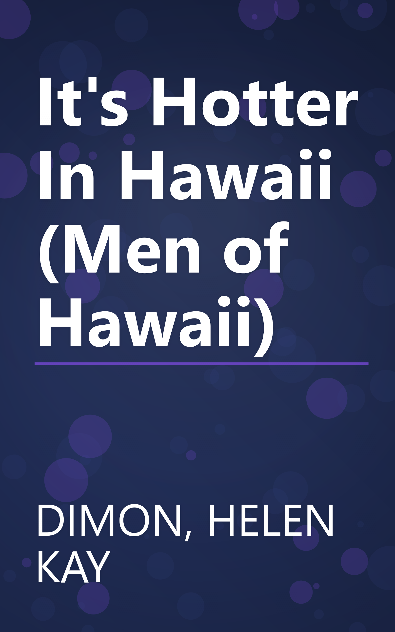 It's Hotter In Hawaii (Men of Hawaii) book cover