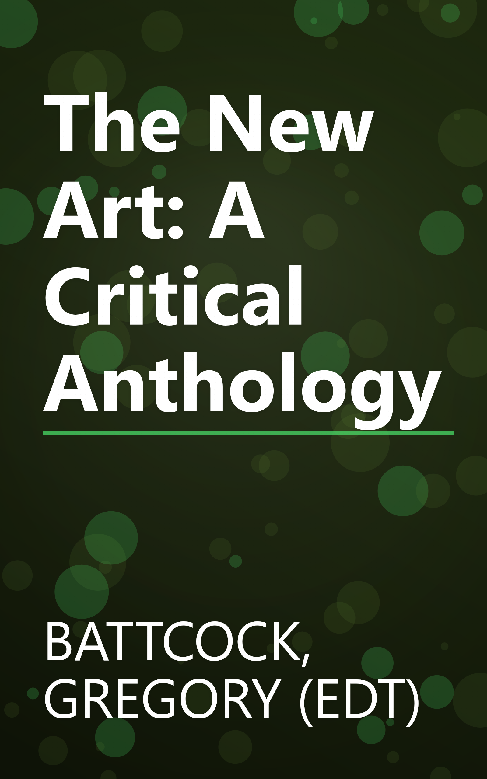 The New Art: A Critical Anthology book cover