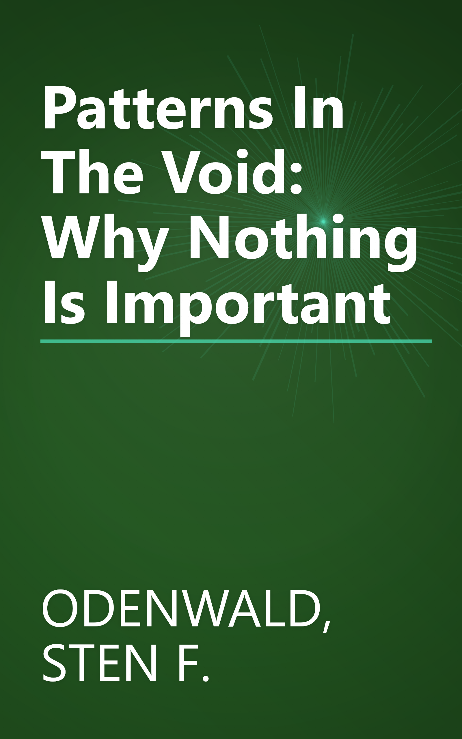 Patterns In The Void: Why Nothing Is Important book cover