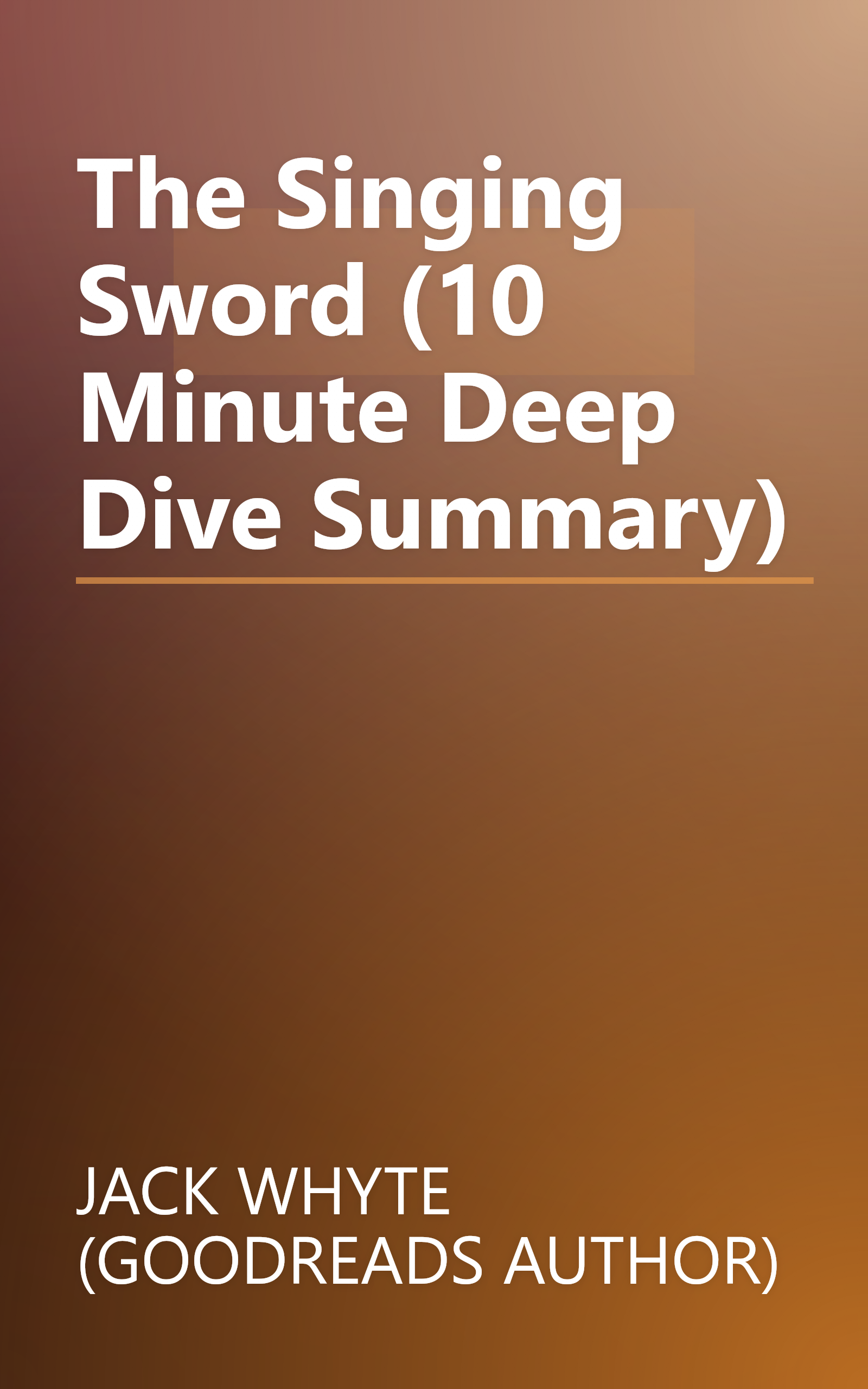 The Singing Sword (10 Minute   Deep Dive Summary) book cover