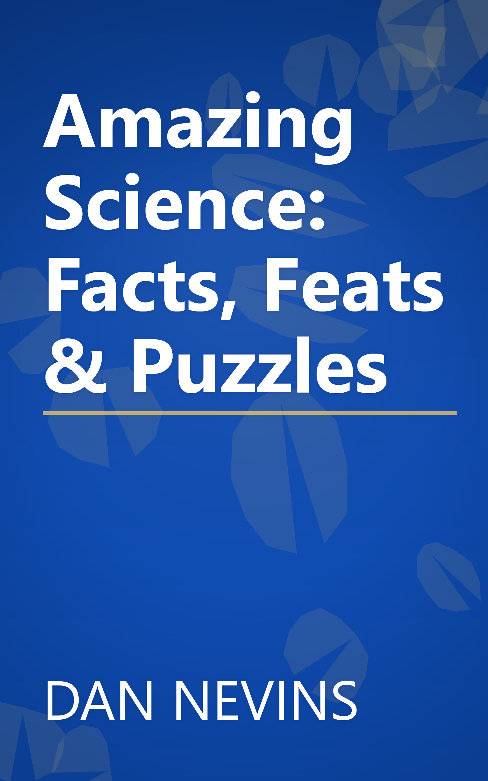 Amazing Science: Facts, Feats & Puzzles book cover