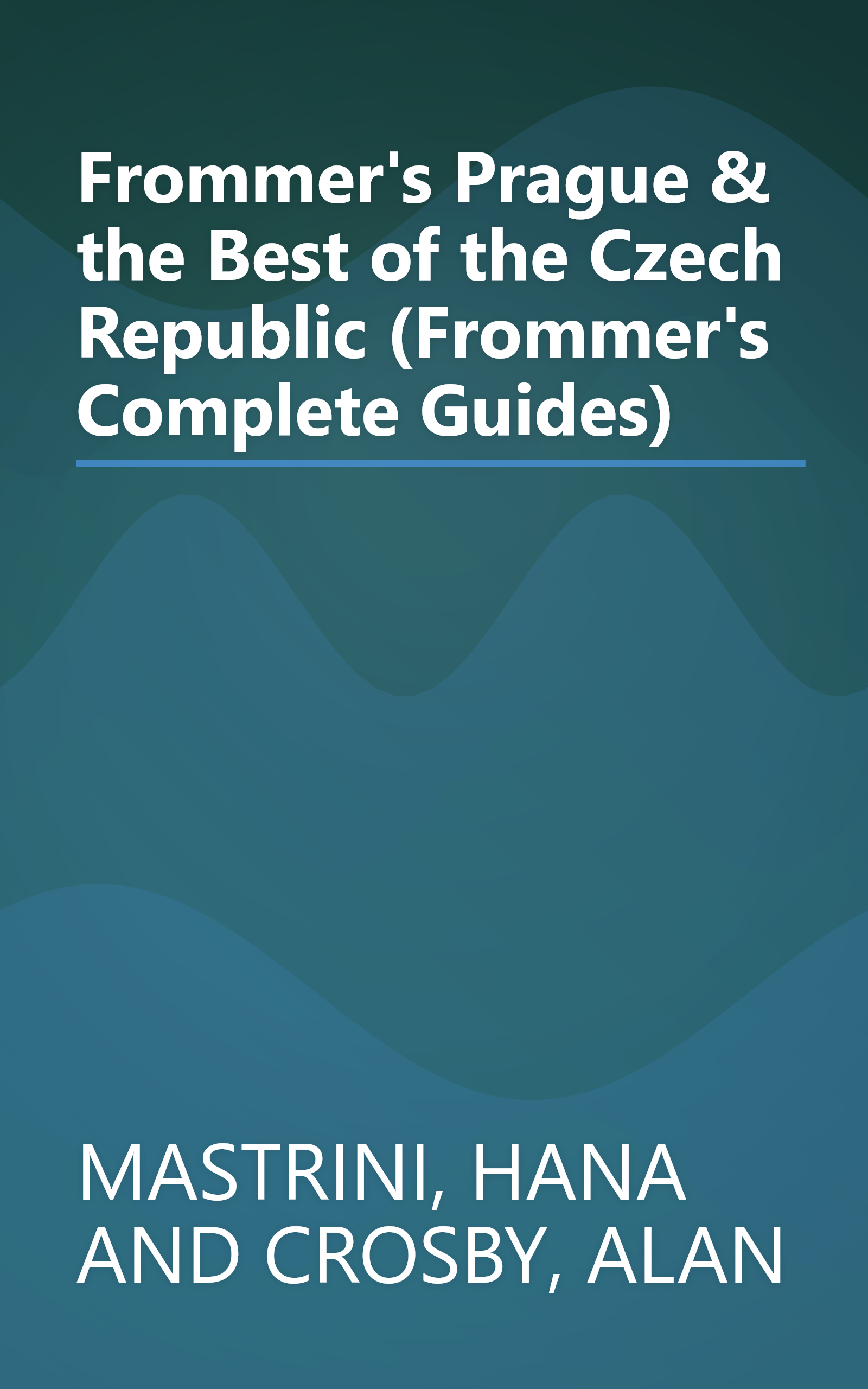 Frommer's Prague & the Best of the Czech Republic (Frommer's Complete Guides) book cover