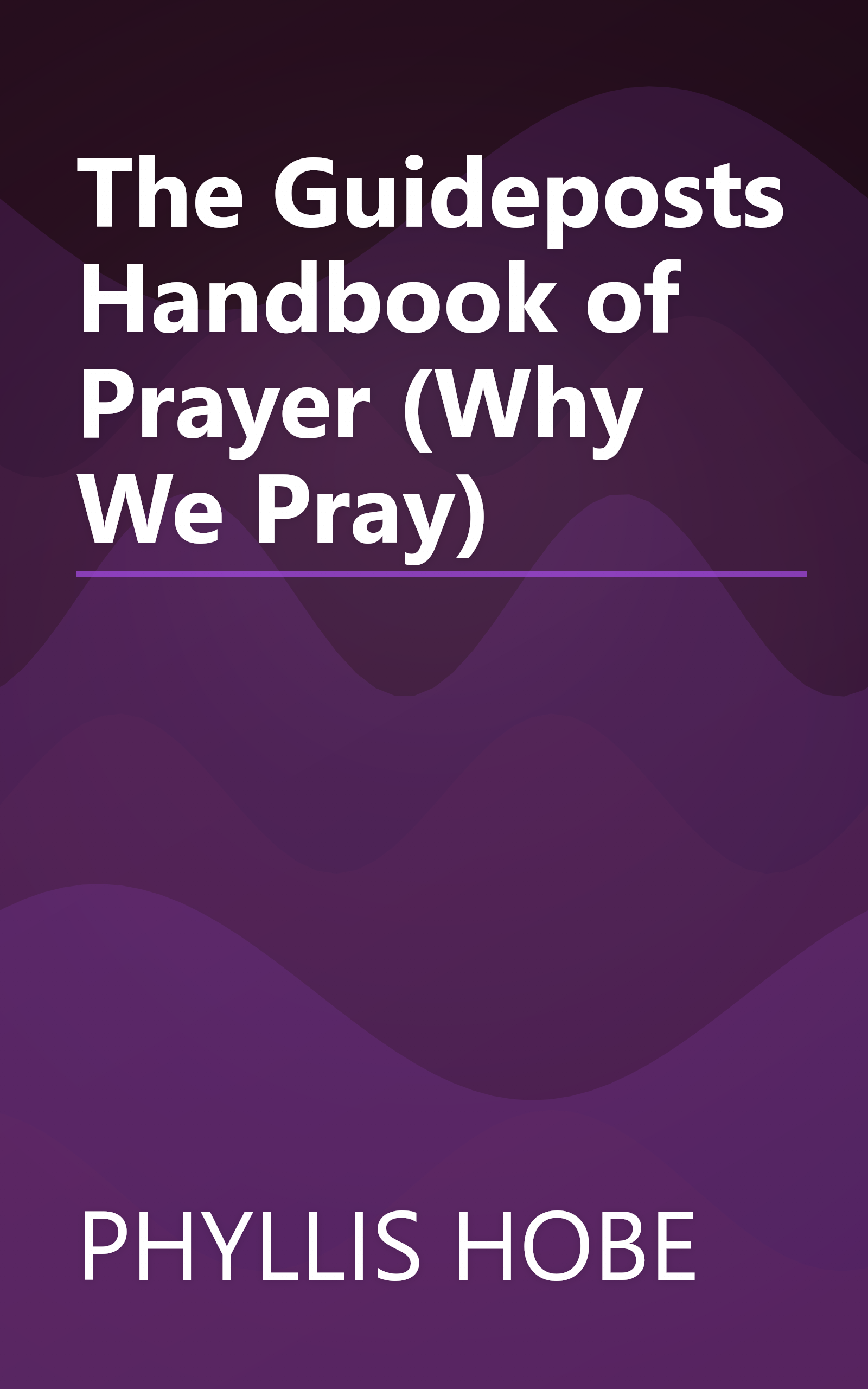 The Guideposts Handbook of Prayer (Why We Pray) book cover
