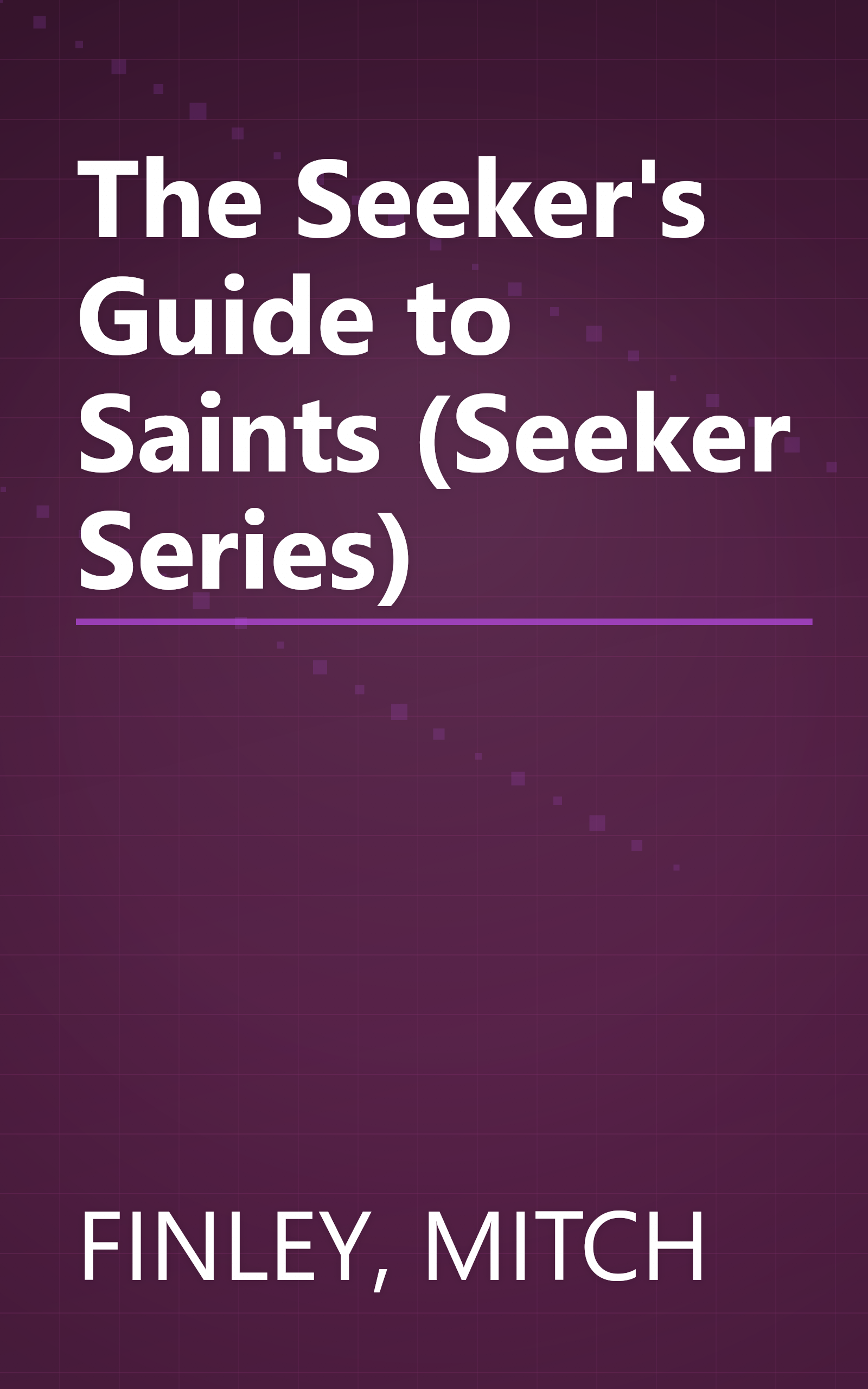 The Seeker's Guide to Saints (Seeker Series) book cover