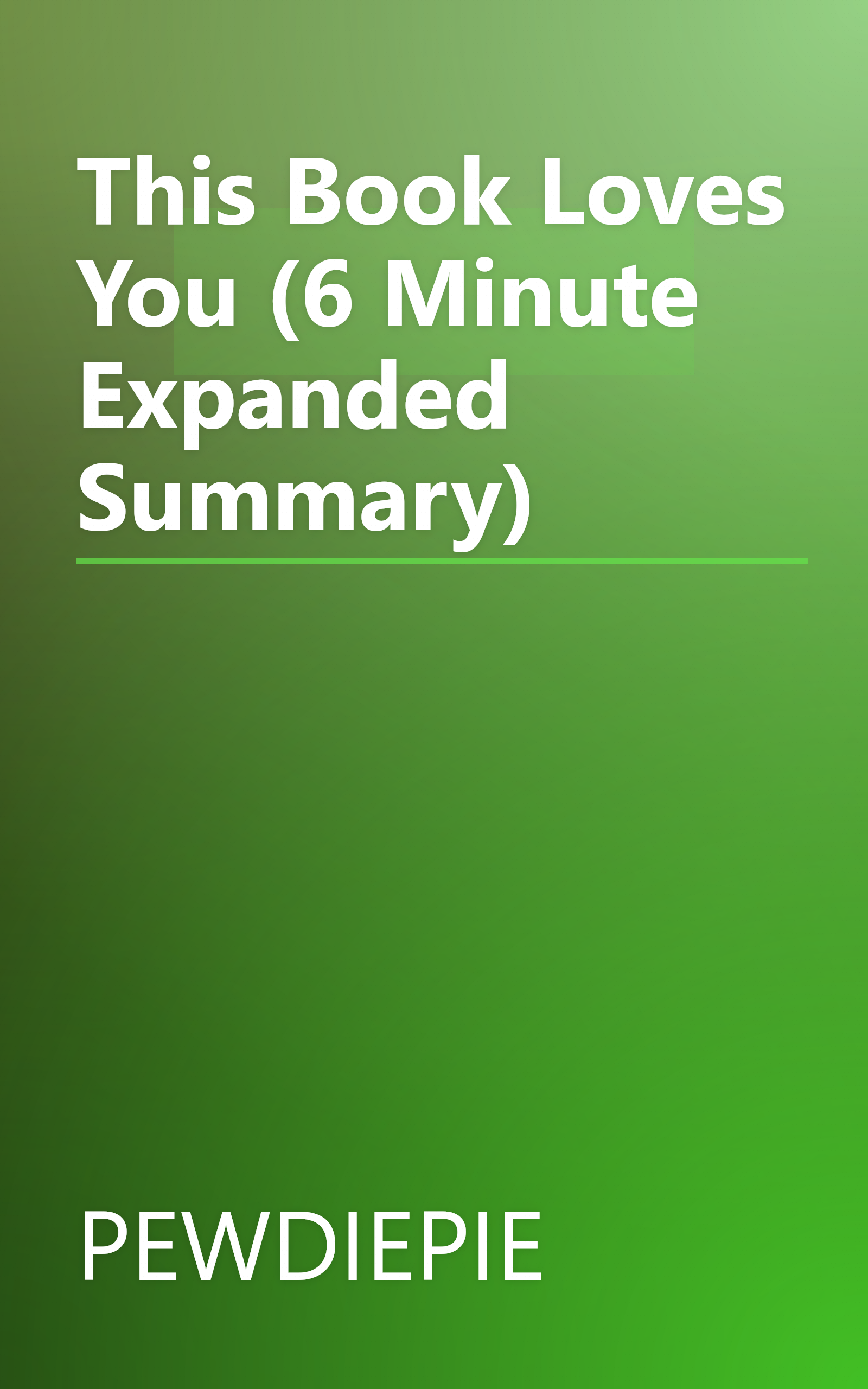 This Book Loves You (6 Minute   Expanded Summary) book cover