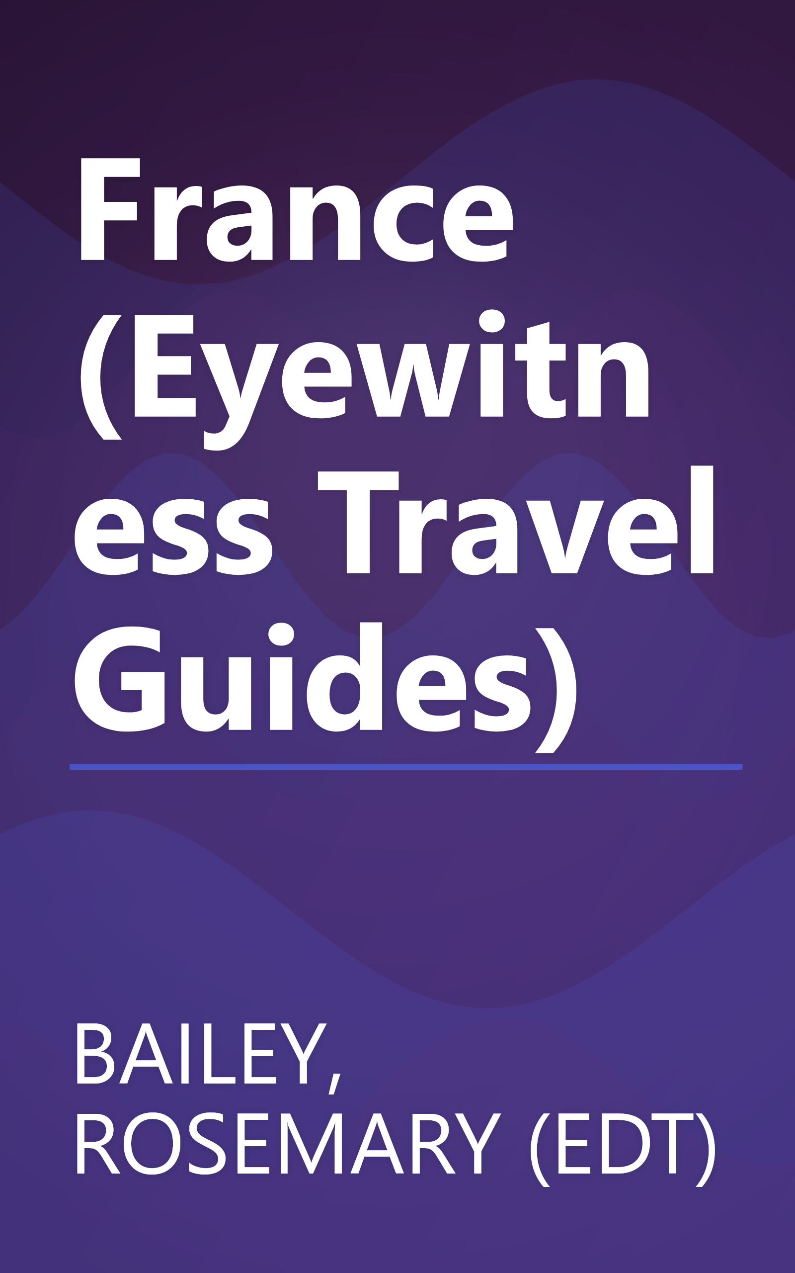 France (Eyewitness Travel Guides) book cover