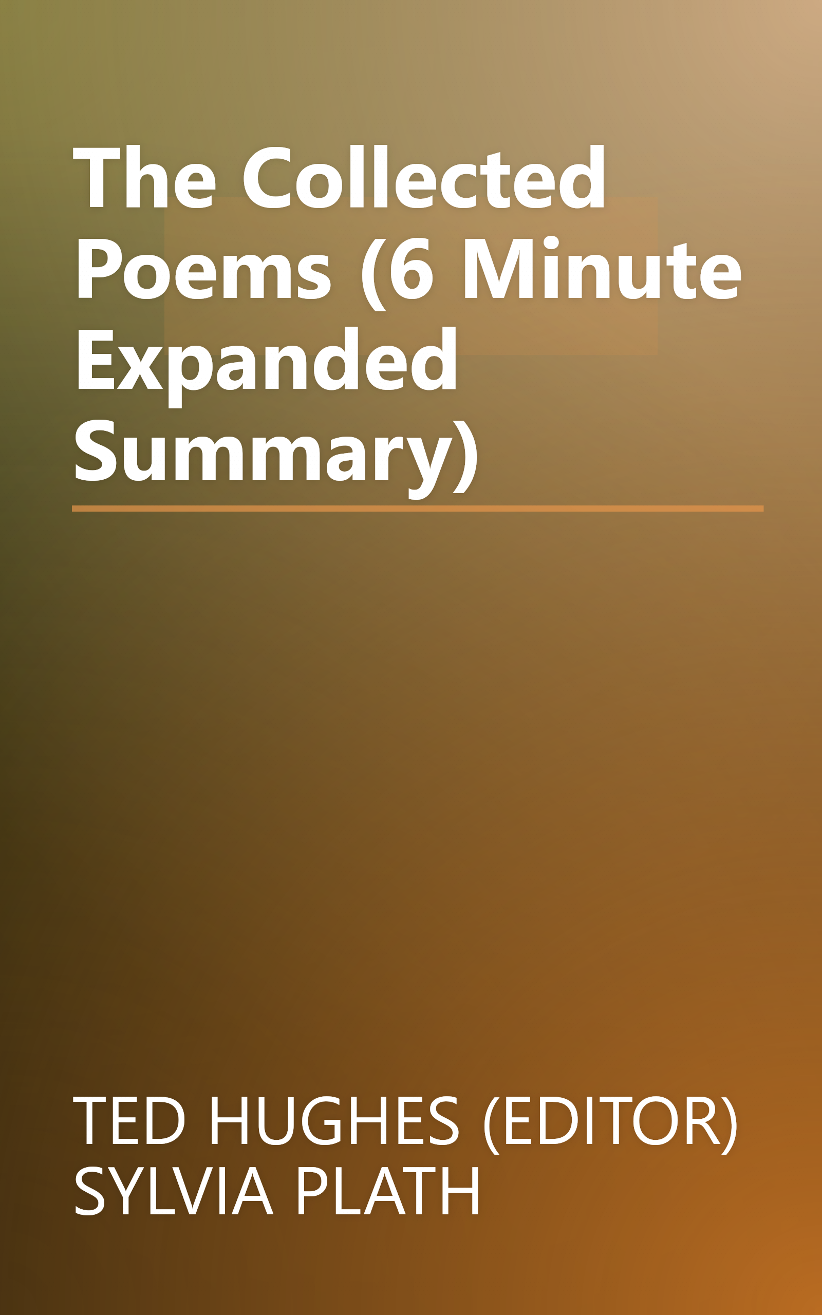 The Collected Poems (6 Minute   Expanded Summary) book cover