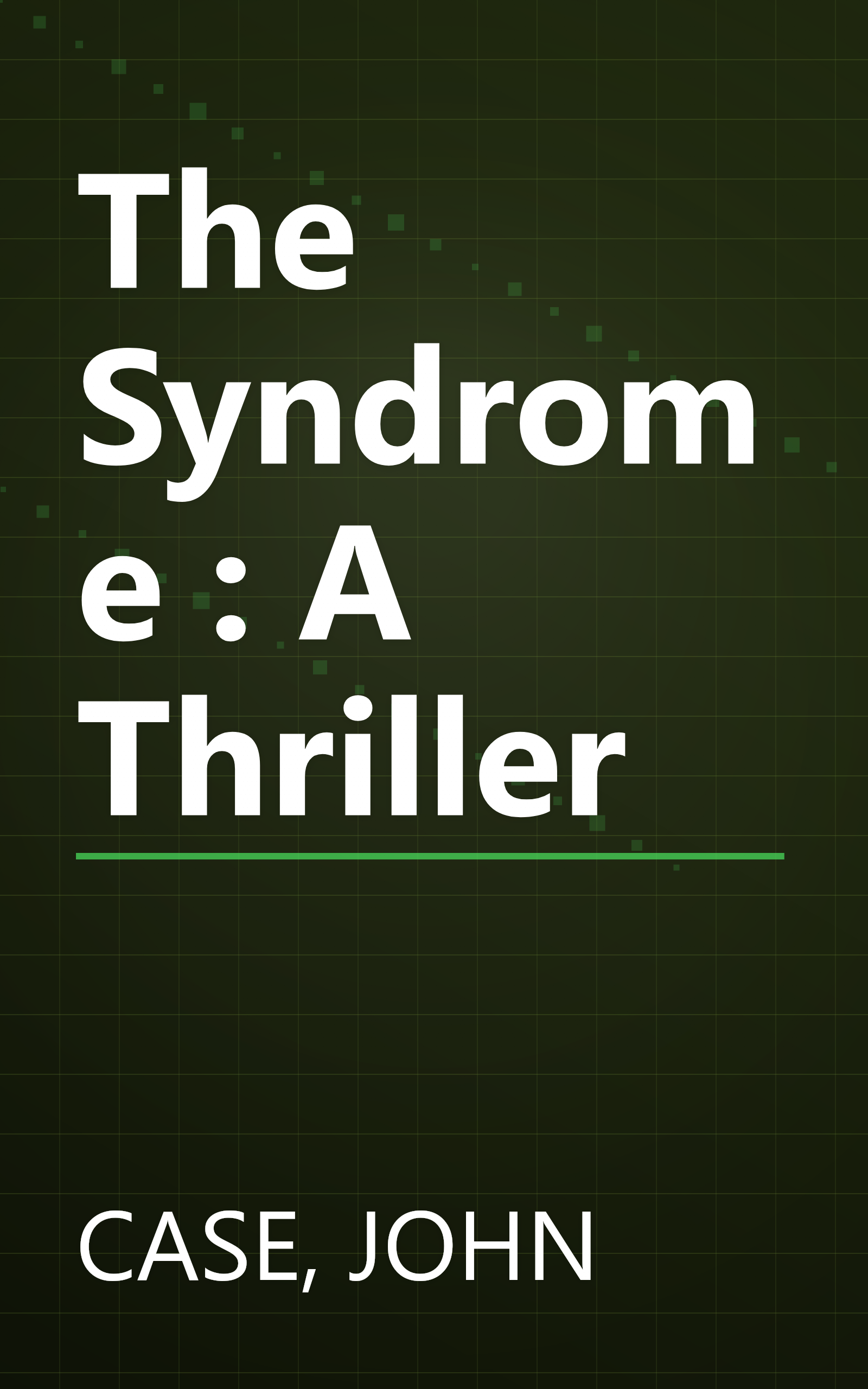 The Syndrome : A Thriller book cover