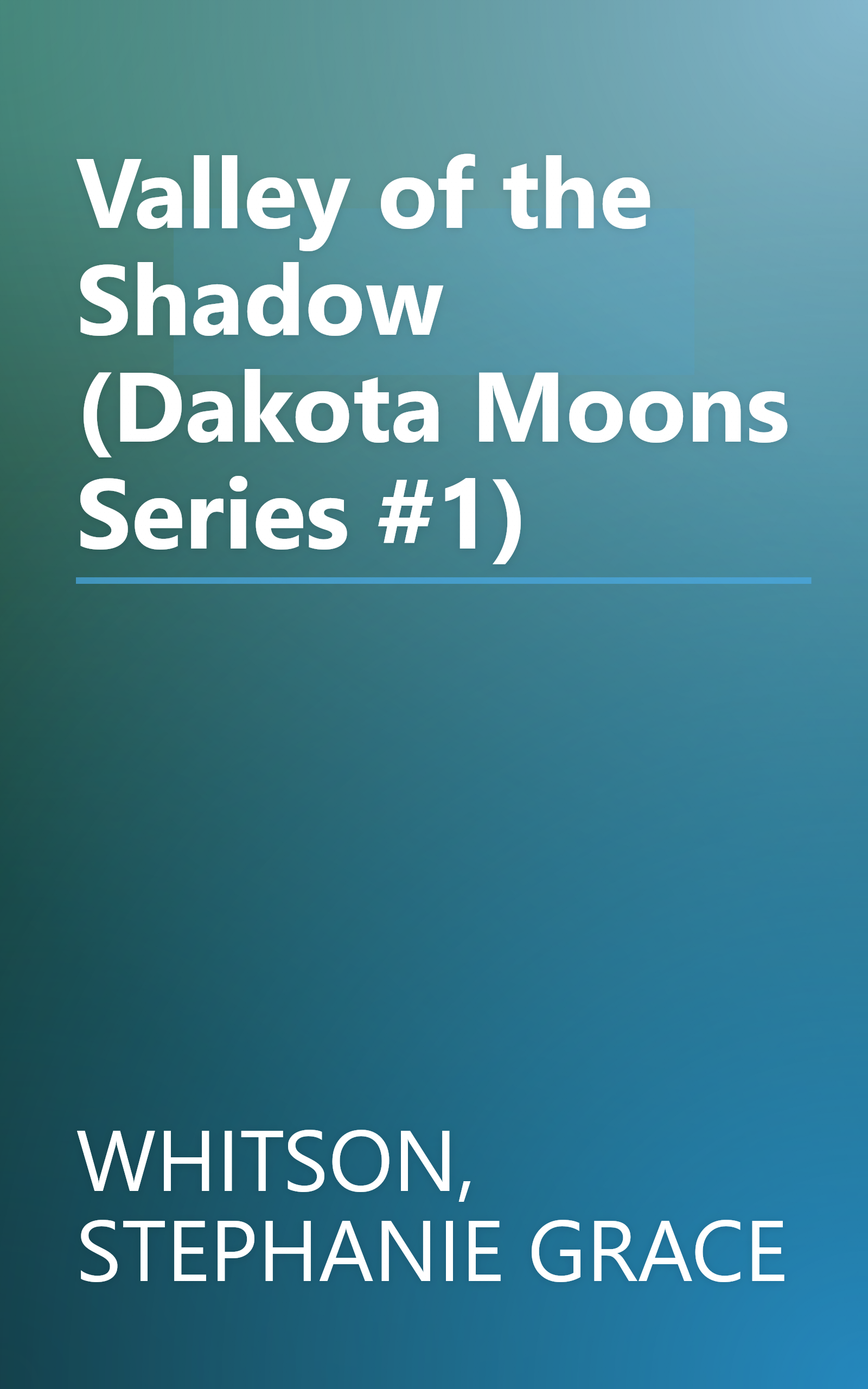 Valley of the Shadow (Dakota Moons Series #1) book cover