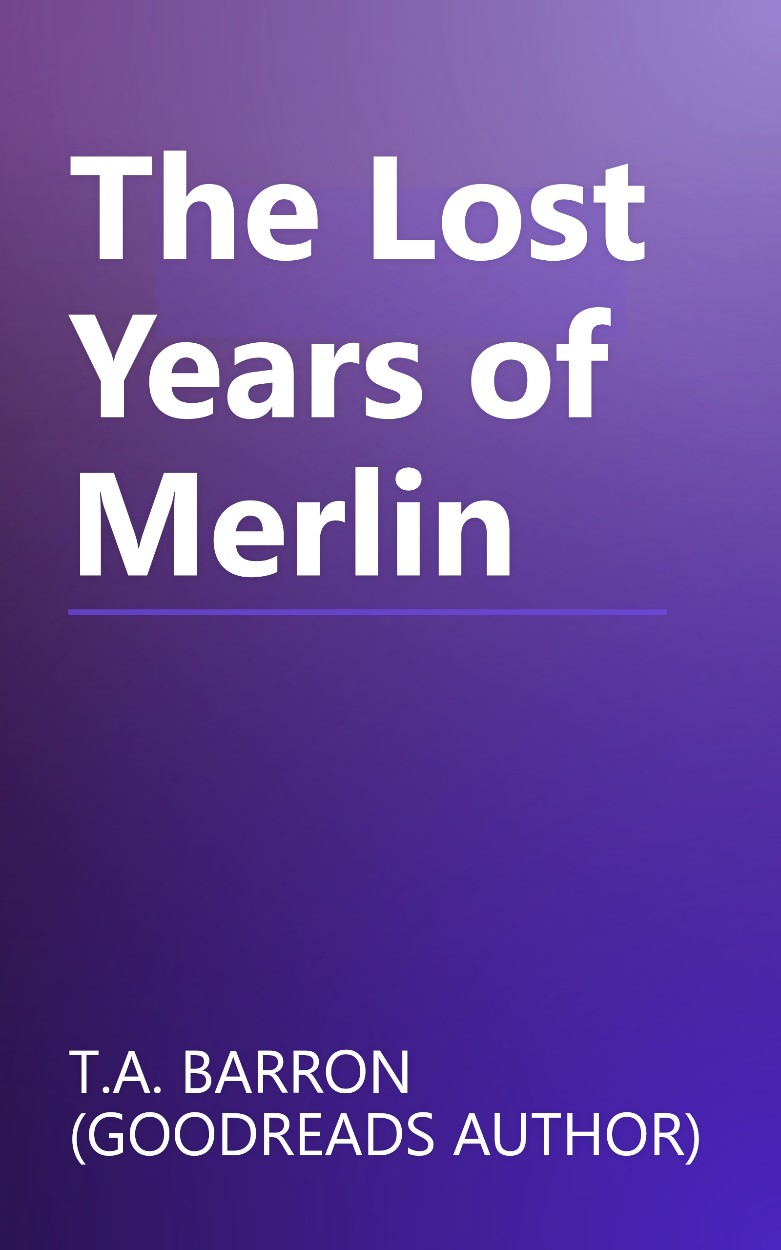 The Lost Years of Merlin book cover