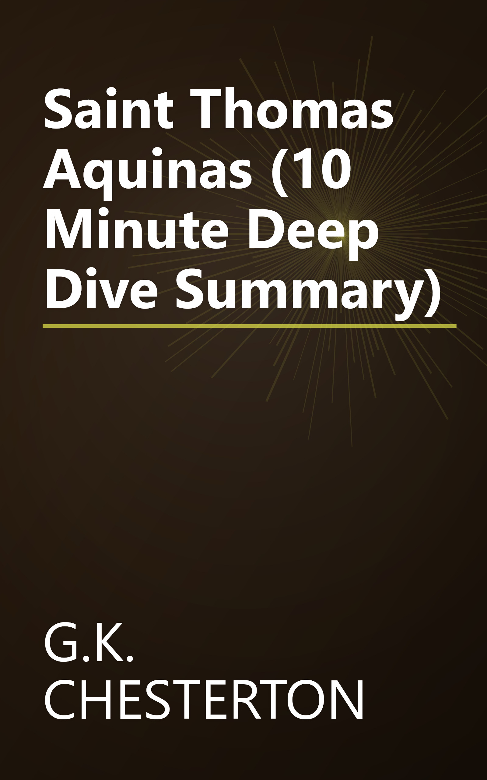 Saint Thomas Aquinas (10 Minute   Deep Dive Summary) book cover