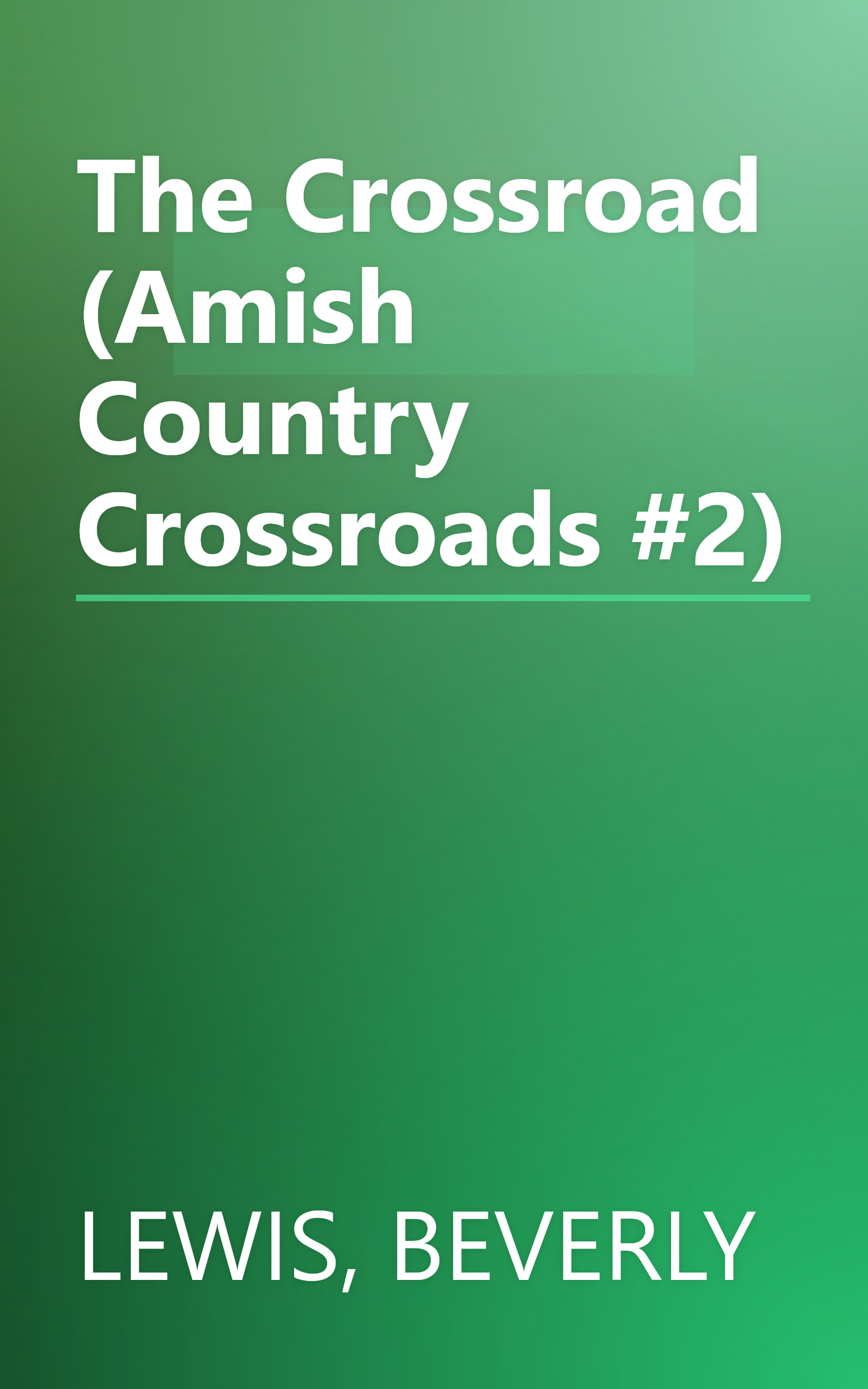 The Crossroad (Amish Country Crossroads #2) book cover