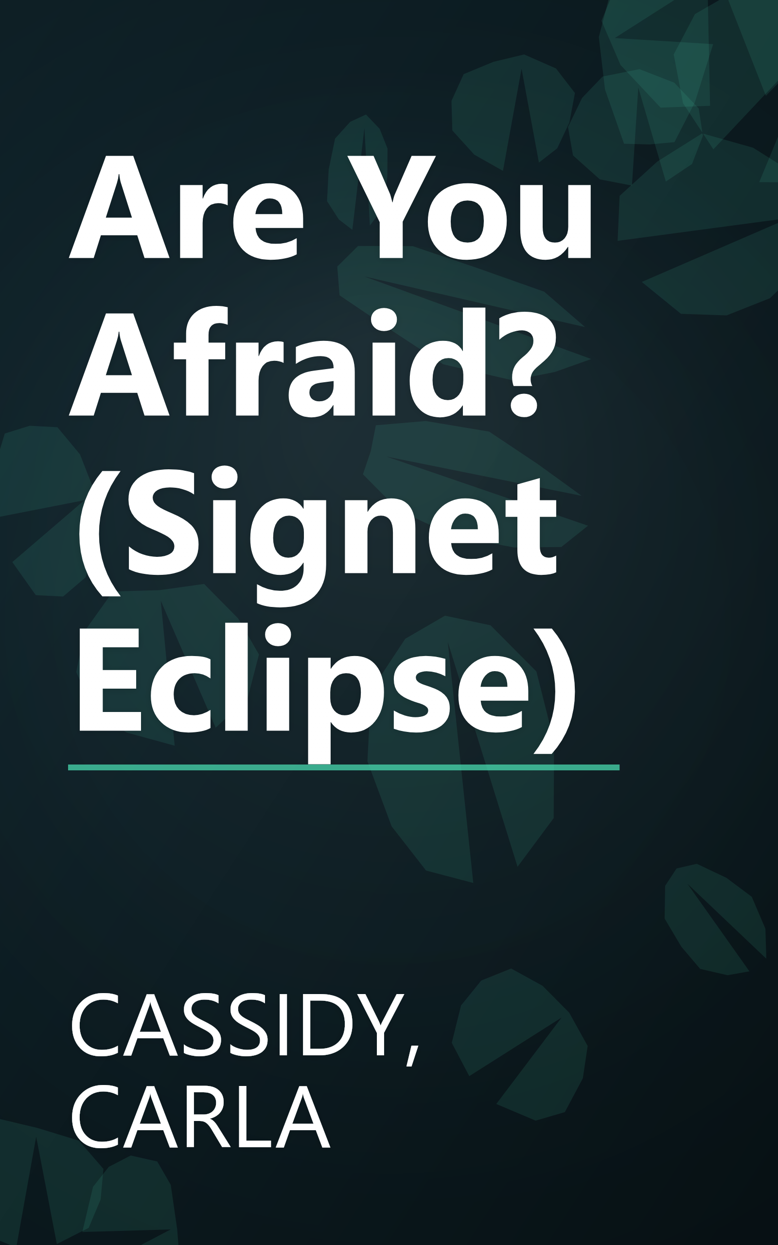 Are You Afraid? (Signet Eclipse) book cover