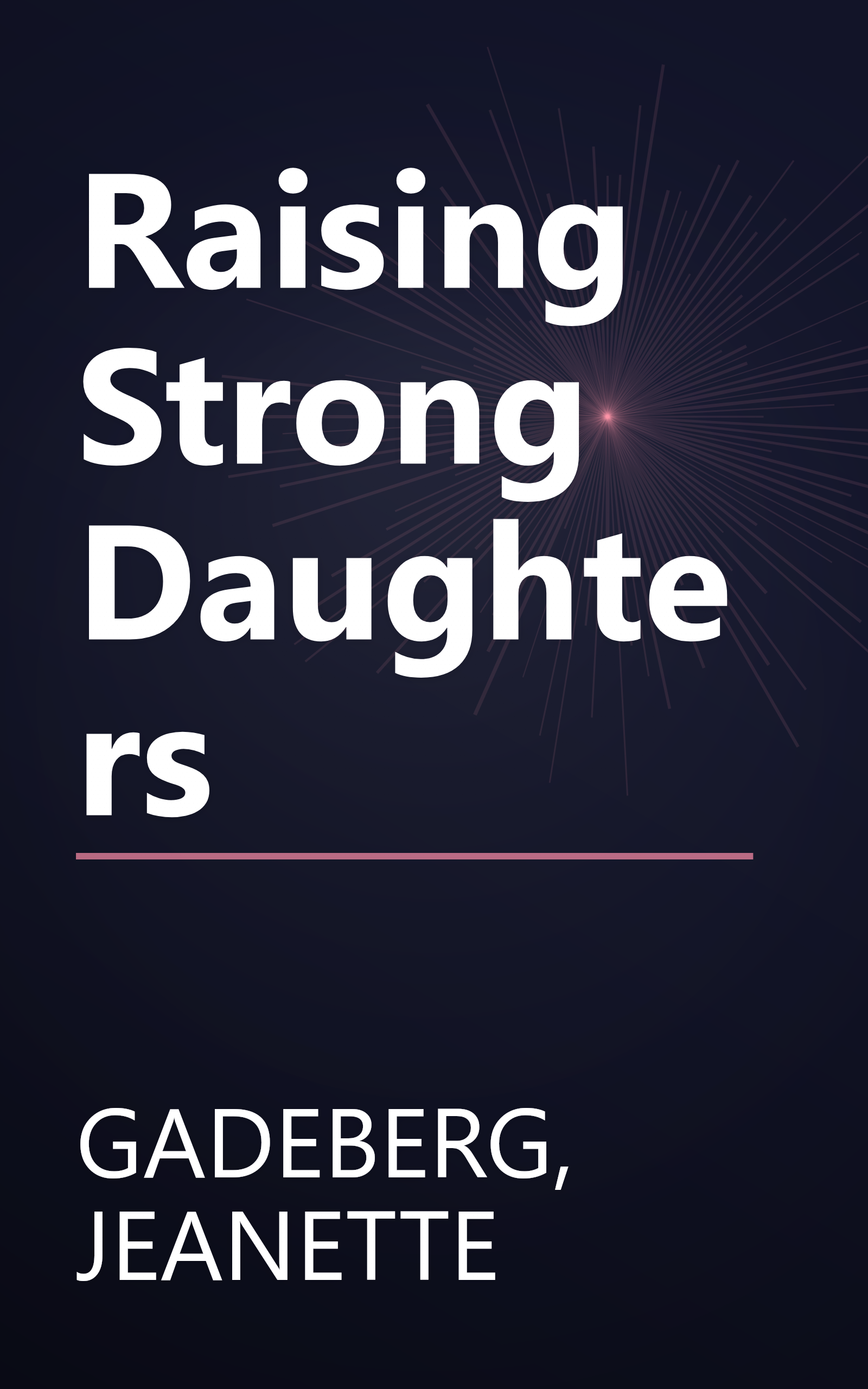 Raising Strong Daughters book cover
