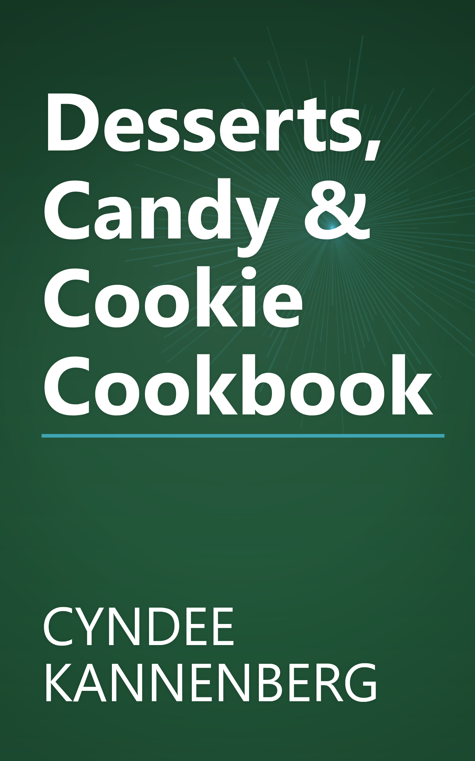 Desserts, Candy & Cookie Cookbook book cover