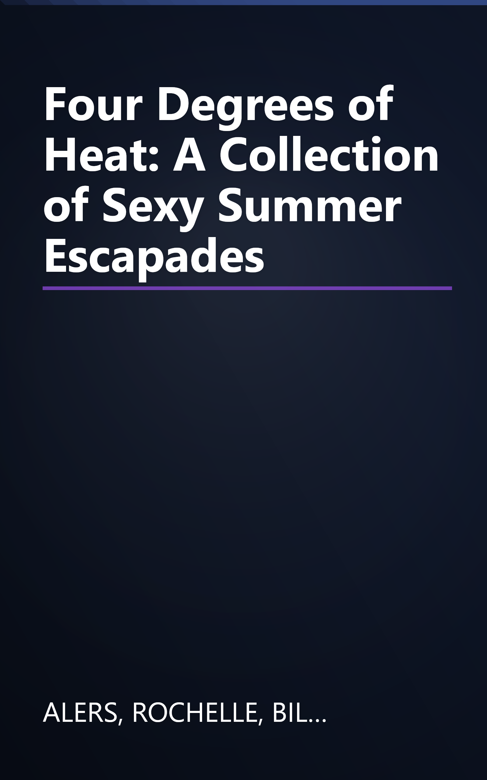 Four Degrees of Heat: A Collection of Sexy Summer Escapades book cover