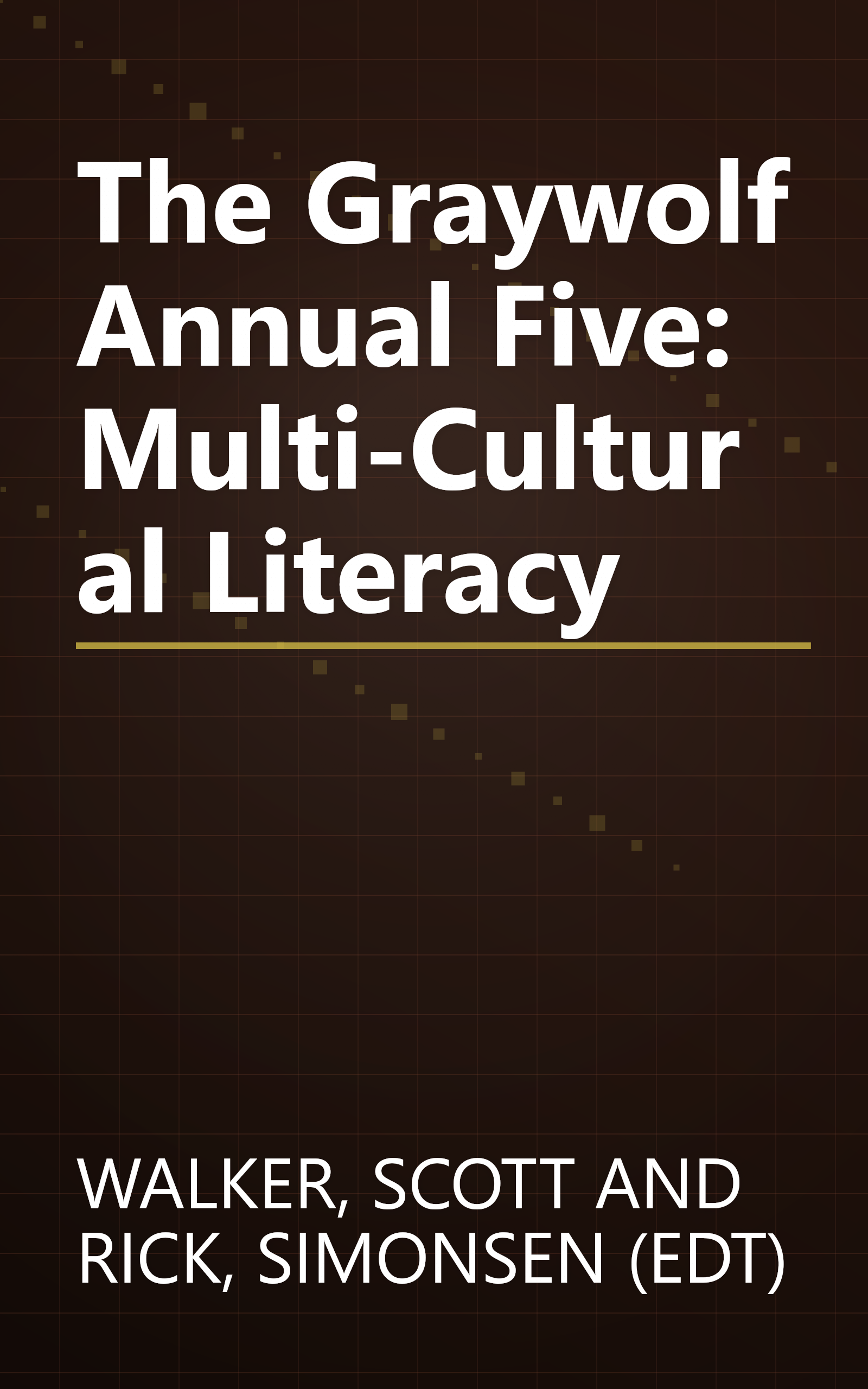 The Graywolf Annual Five: Multi-Cultural Literacy book cover
