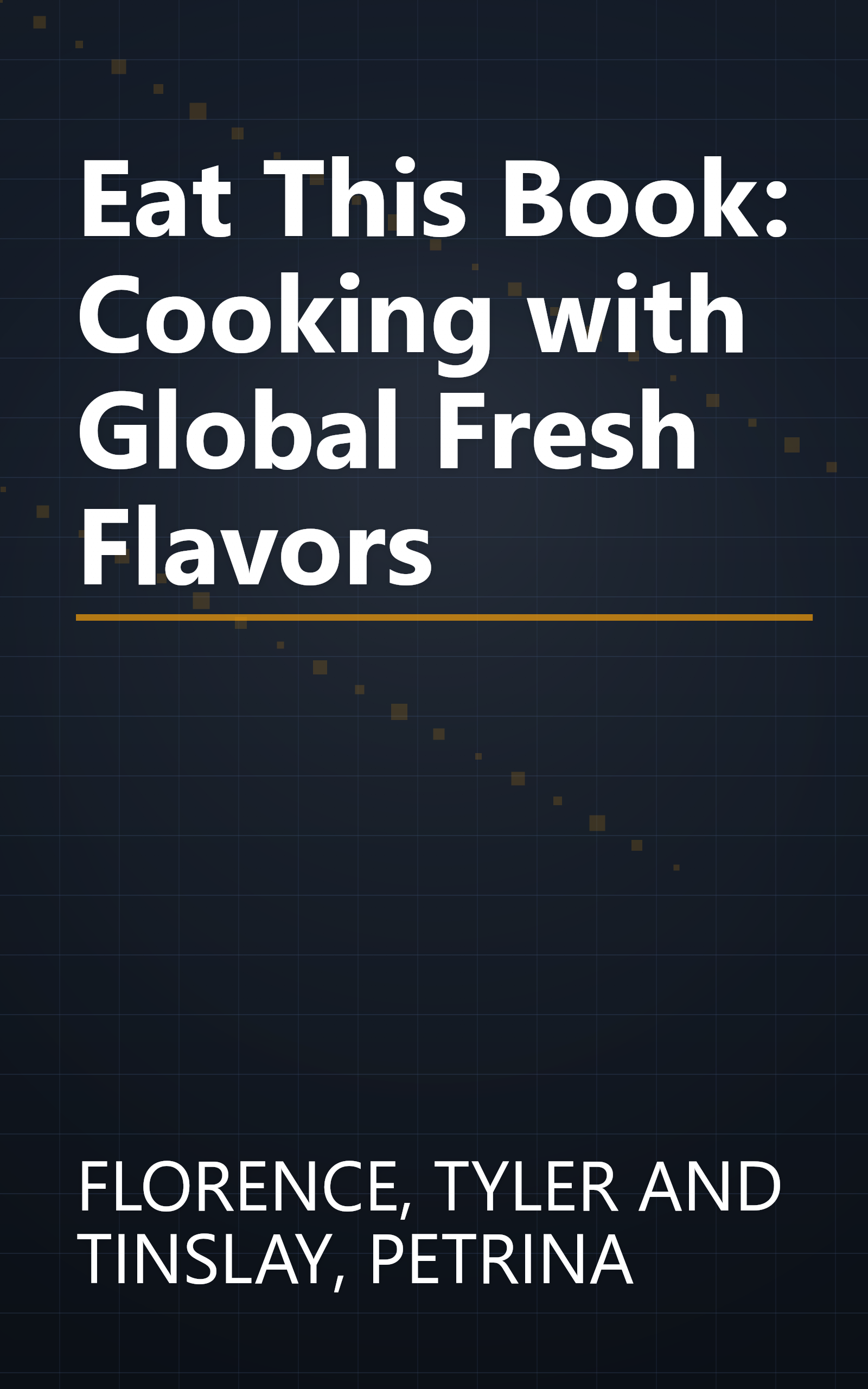 Eat This Book: Cooking with Global Fresh Flavors book cover