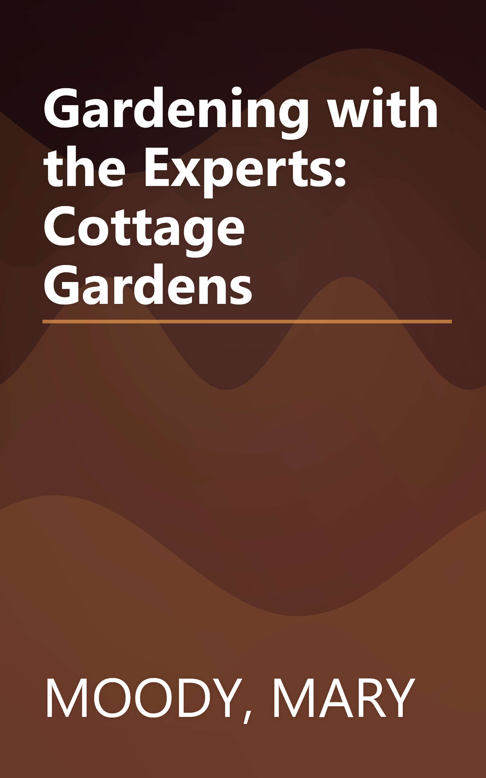 Gardening with the Experts: Cottage Gardens book cover