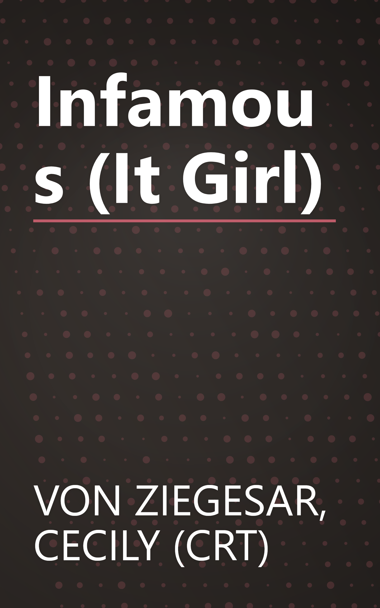 Infamous (It Girl) book cover