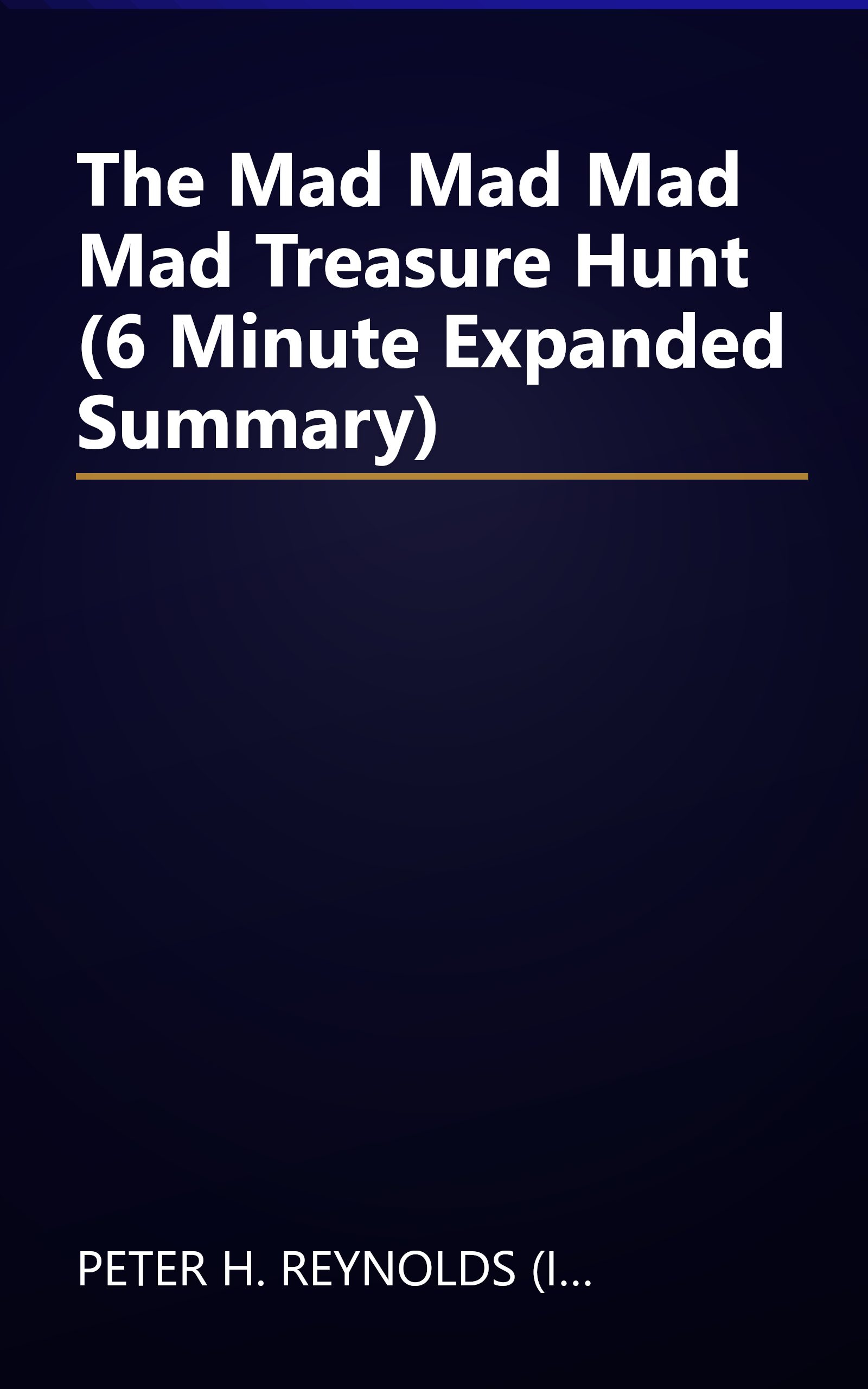 The Mad  Mad  Mad  Mad Treasure Hunt (6 Minute   Expanded Summary) book cover