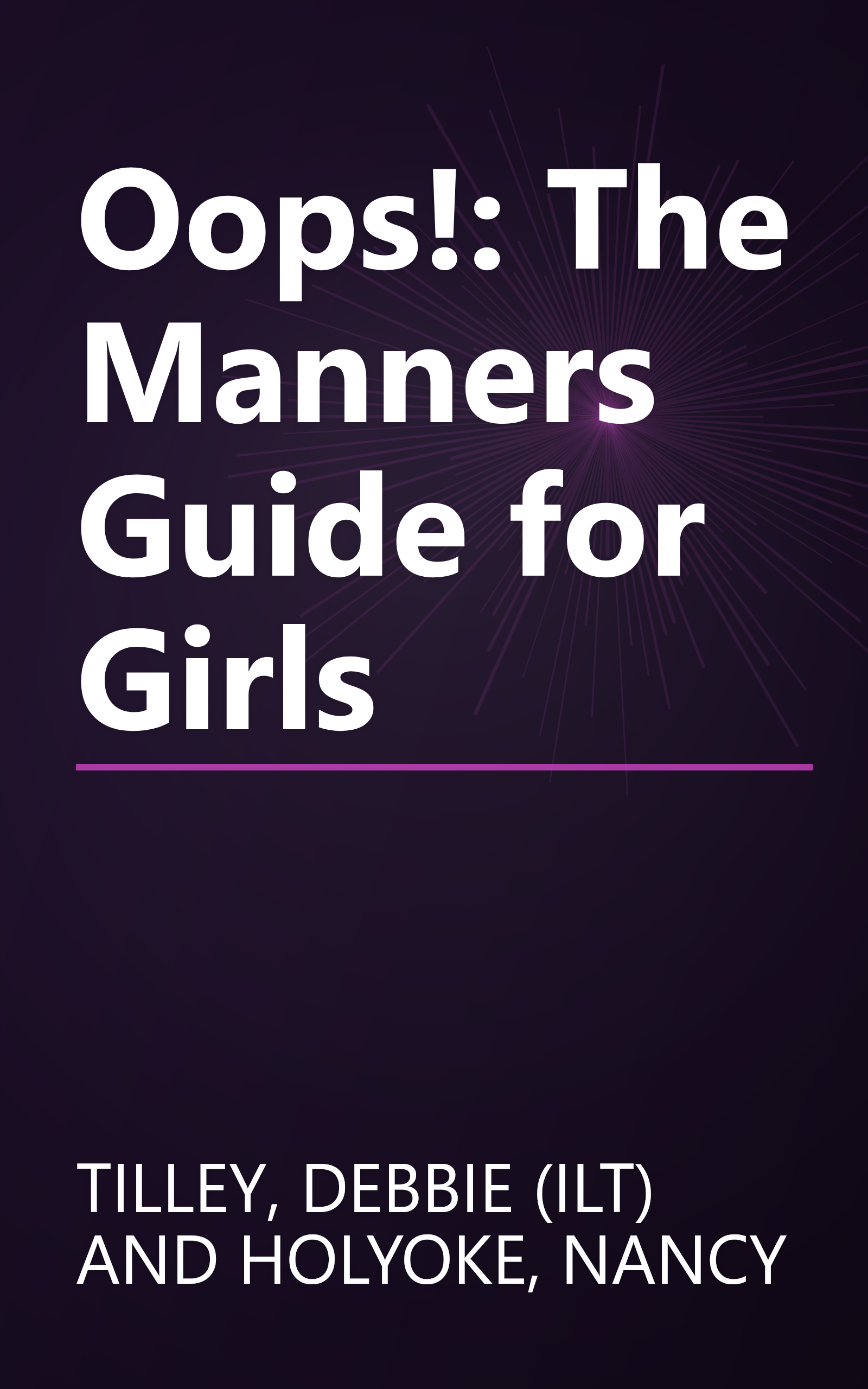 Oops!: The Manners Guide for Girls book cover