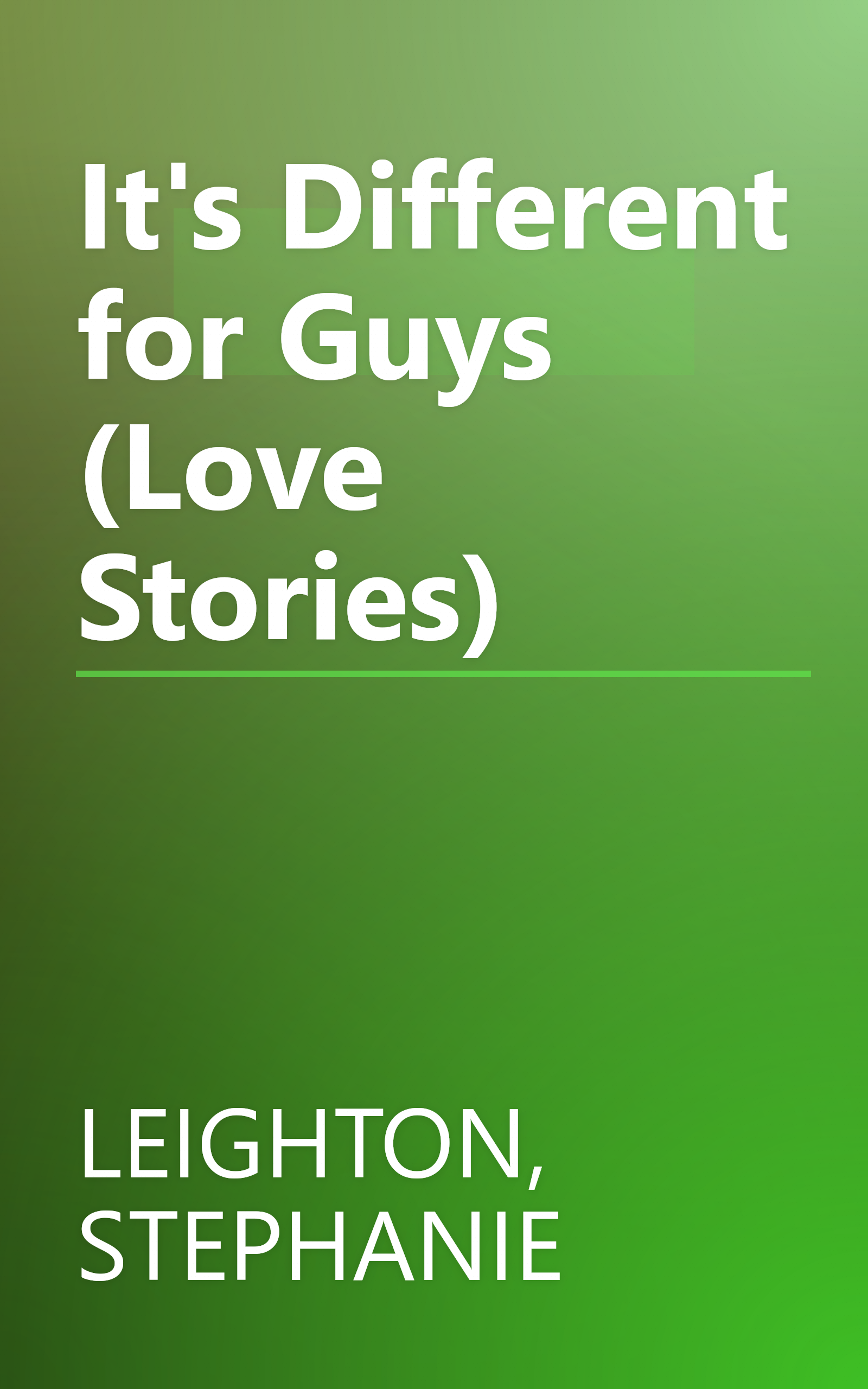 It's Different for Guys (Love Stories) book cover